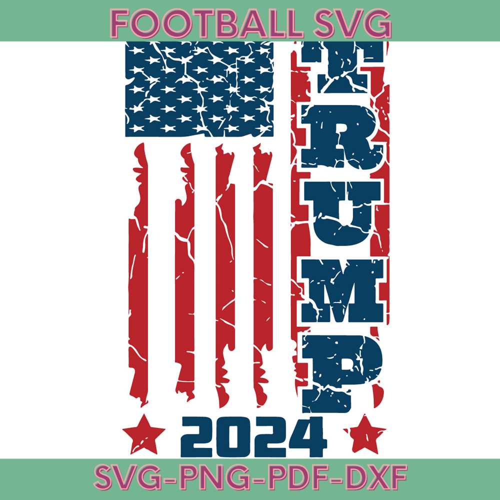 Trump 2024 Svg, Donald Trump Svg, Trump Flag Svg, Trump 2024 | Inspire ...