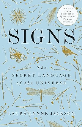 Signs: The Secret Language of the Universe | Inspire Uplift
