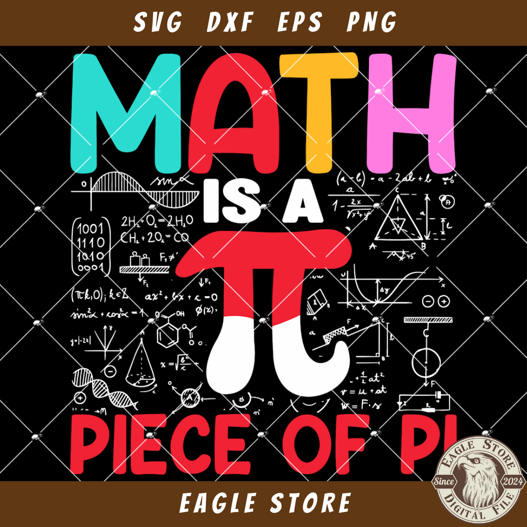Math Is A Pi Piece Of Pi Svg, Math Is Piece of pie Svg | Inspire Uplift
