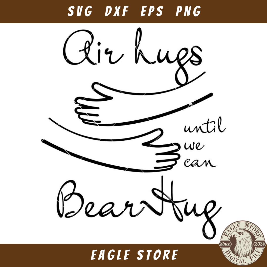 Air Hugs Until We Can Bear Hug Svg, Social Distance Svg | Inspire Uplift