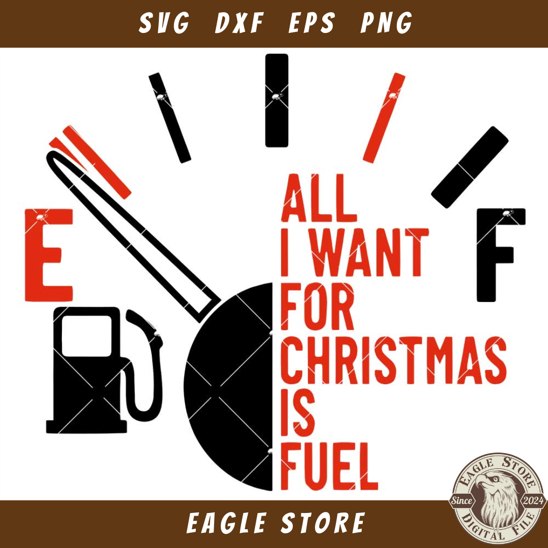 All I Want For Christmas Is Fuel Svg, Christmas Fuel Svg (1) | Inspire ...