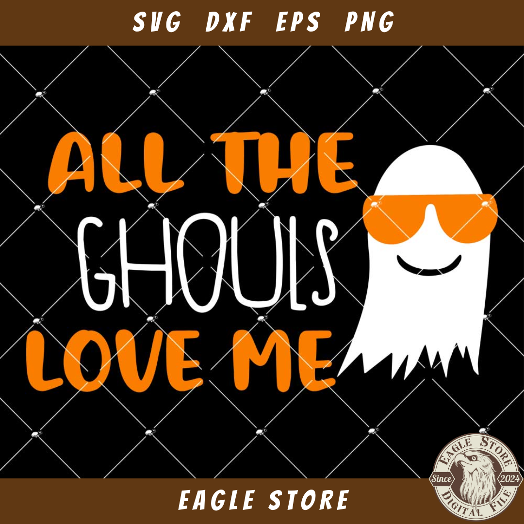 All the Ghouls Love Me Svg, Ghouls Love Me Halloween Svg | Inspire Uplift