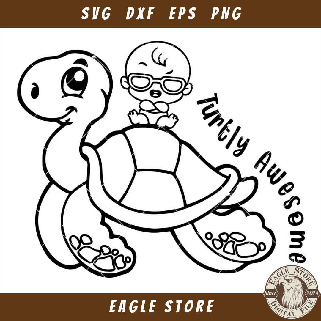 Baby on Turtle Svg, Turtly Awesome Svg, Cute sayings Svg | Inspire Uplift