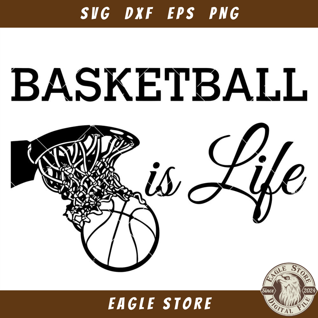 Basketball Is Life Svg, Basketball Hoop Svg, Sports Svg | Inspire Uplift
