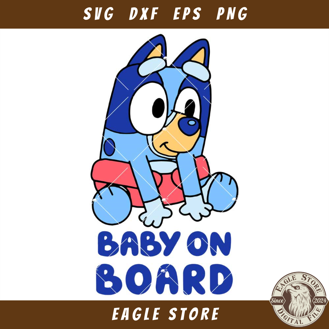 Bluey Baby On Board Svg, Cute Bluey Svg, Baby Bluey Svg | Inspire Uplift