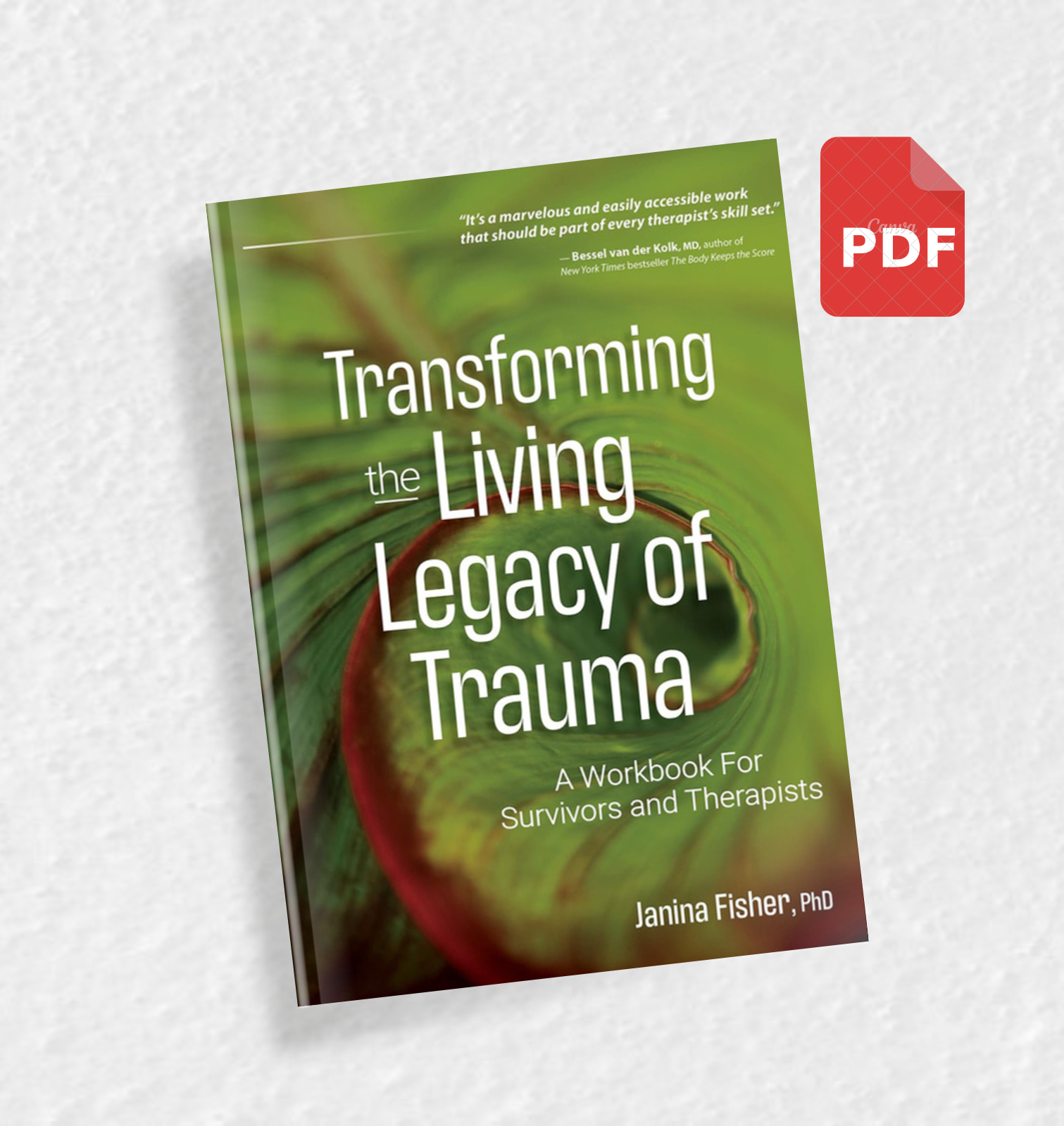 Transforming The Living Legacy of Trauma: A Workbook for Sur | Inspire ...