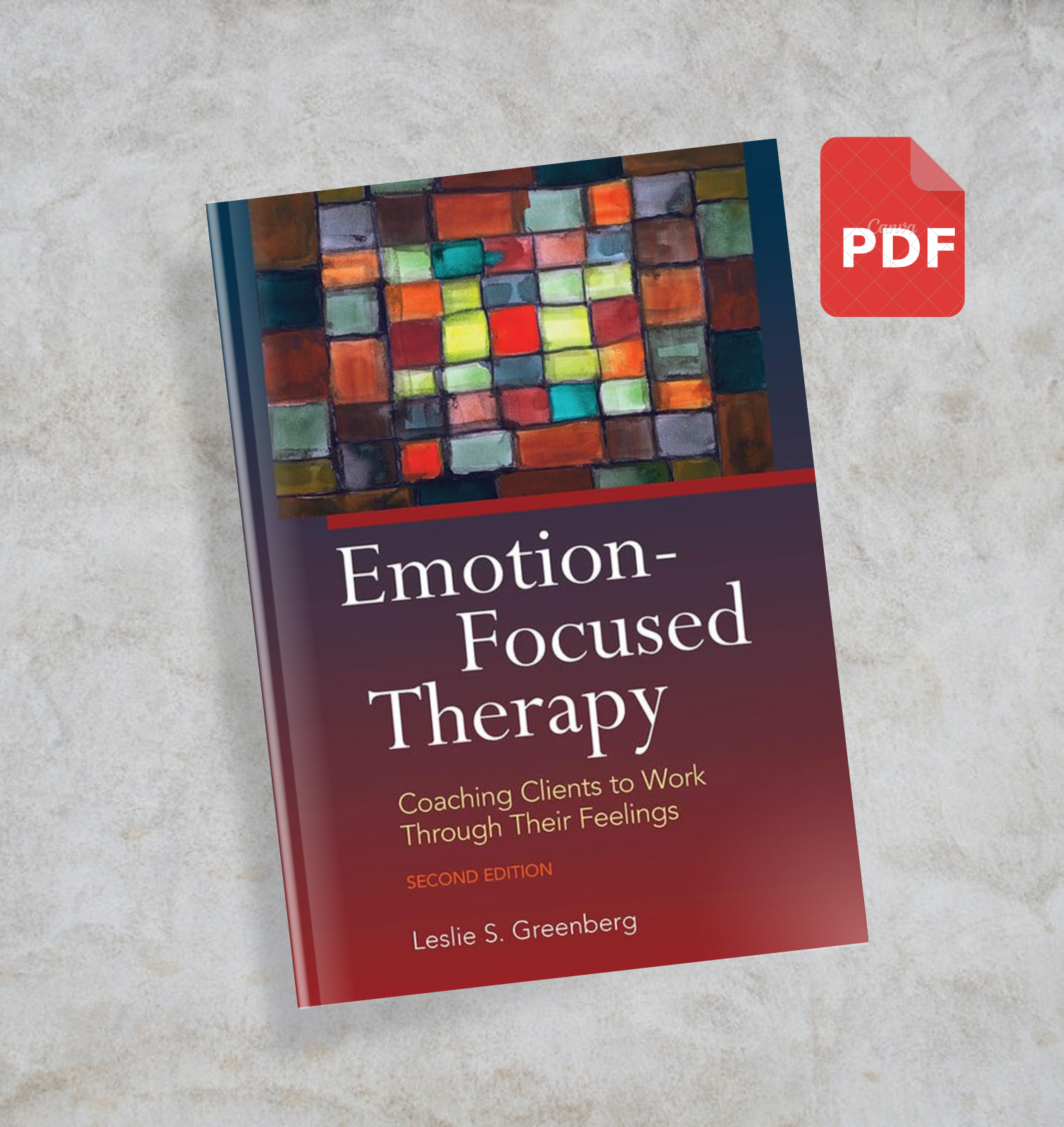 Emotion-Focused Therapy: Coaching Clients to Work Through Th | Inspire ...