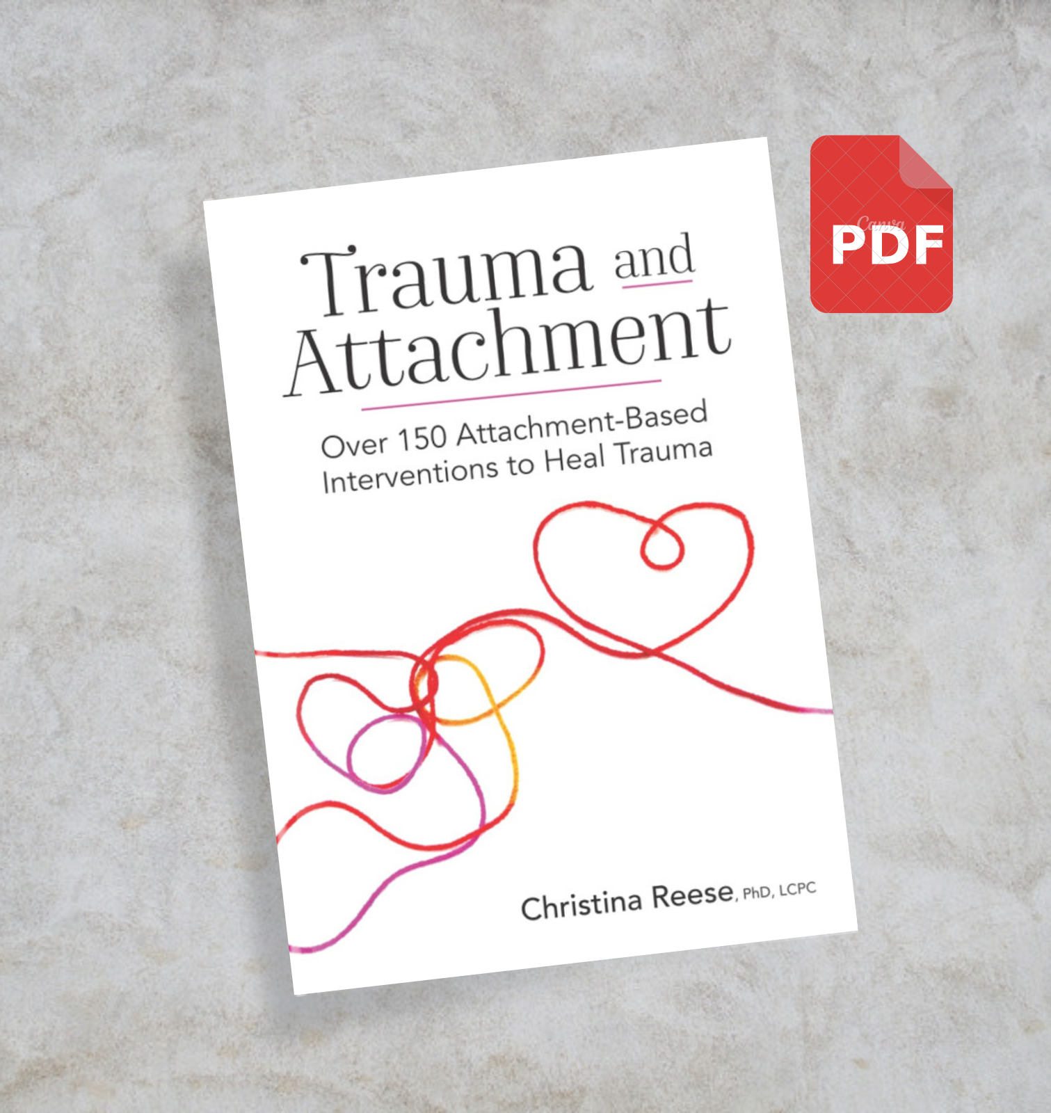 Trauma and Attachment: Over 150 Attachment-Based Interventio | Inspire ...