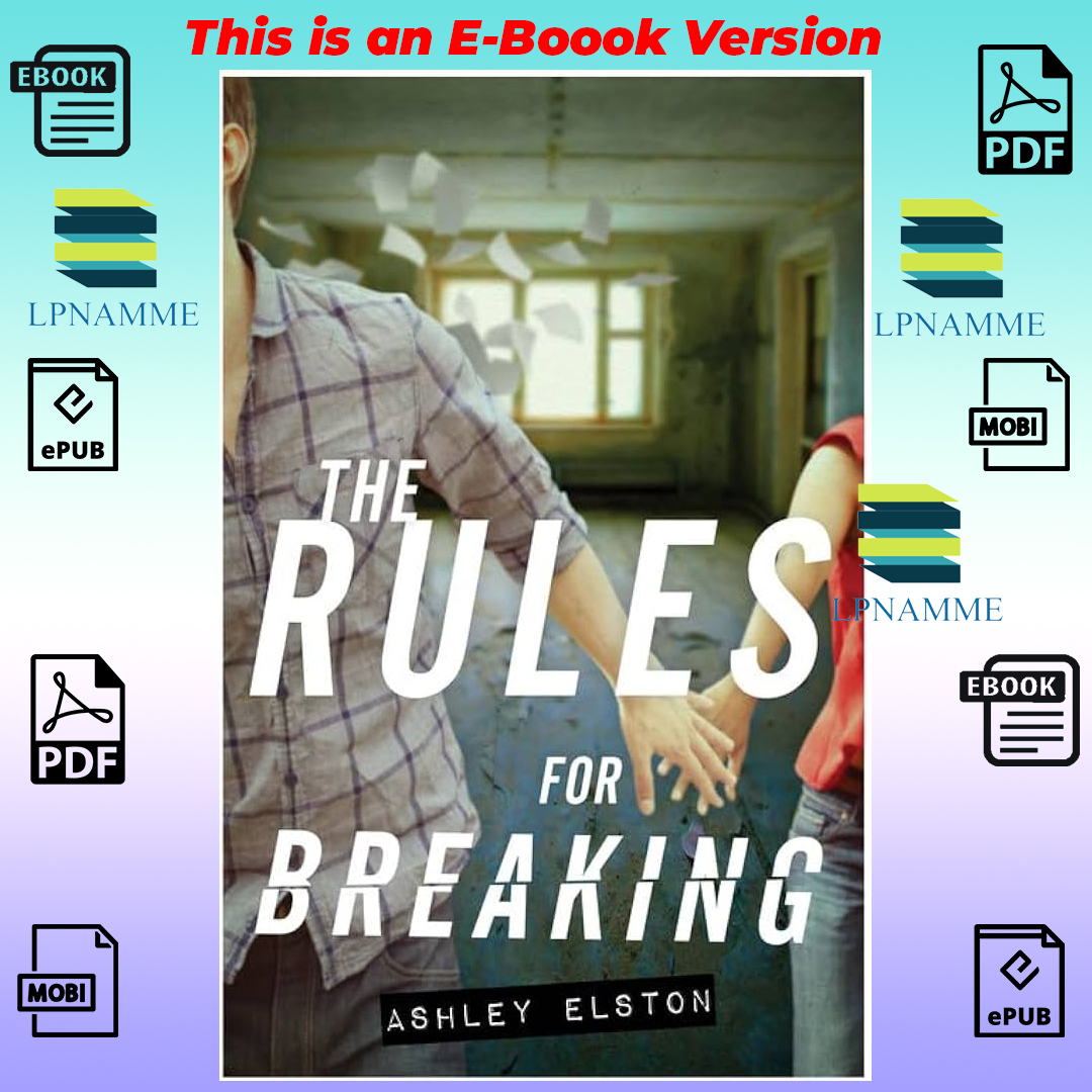 The Rules for Breaking By Elston Ashley | Inspire Uplift