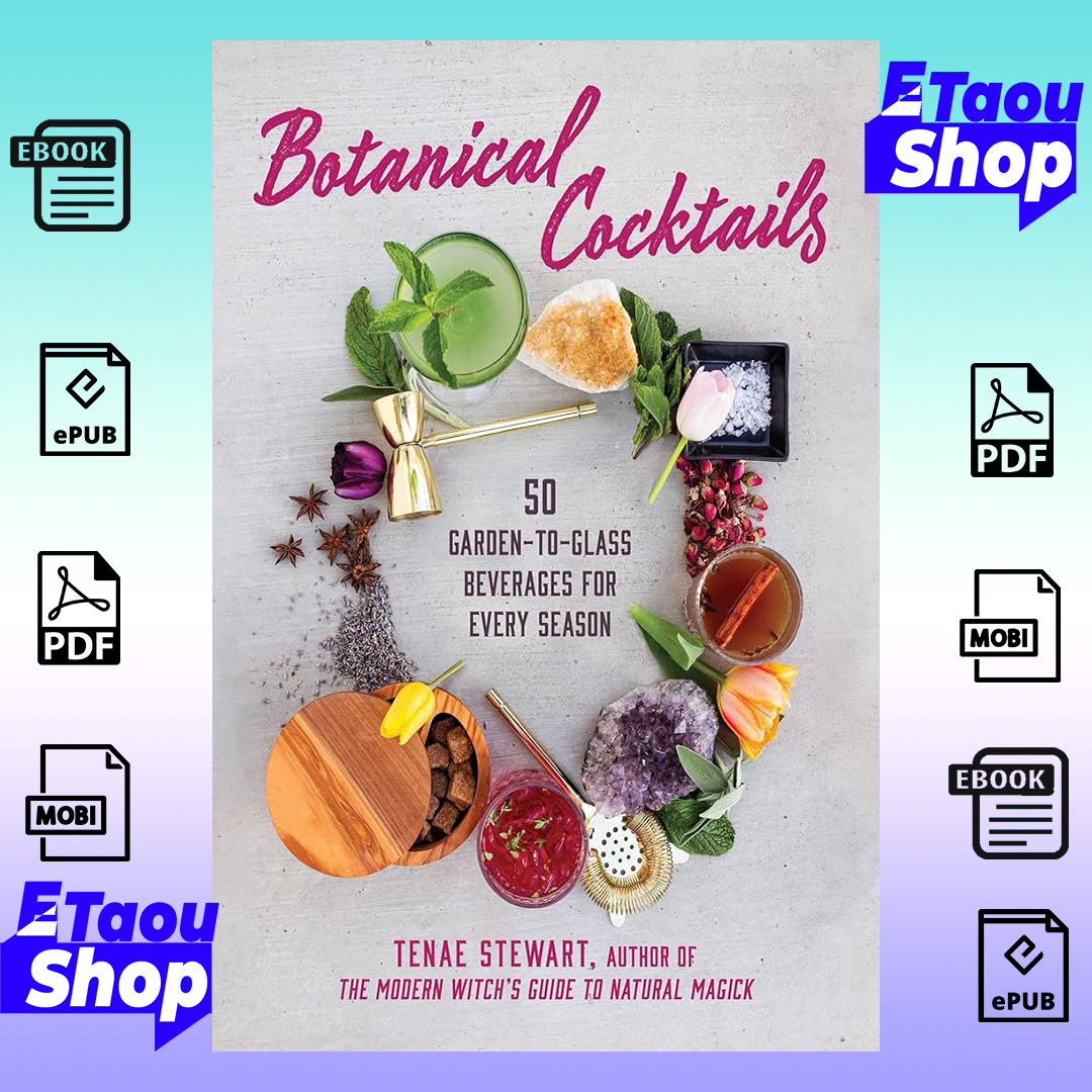 Botanical Cocktails: 50 Garden-to-Glass Beverages for Every | Inspire ...