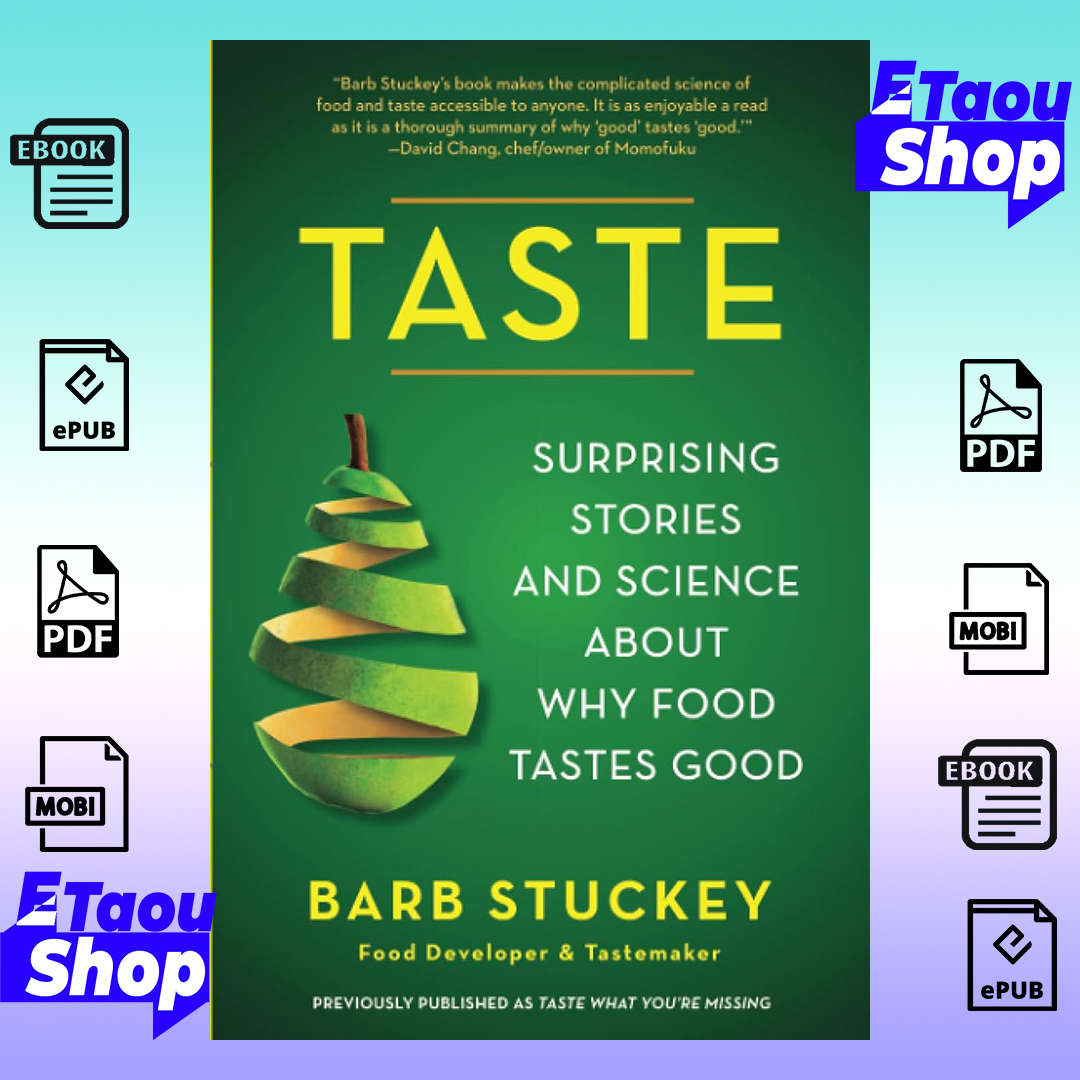 Taste: Surprising Stories and Science about Why Food Tastes | Inspire ...