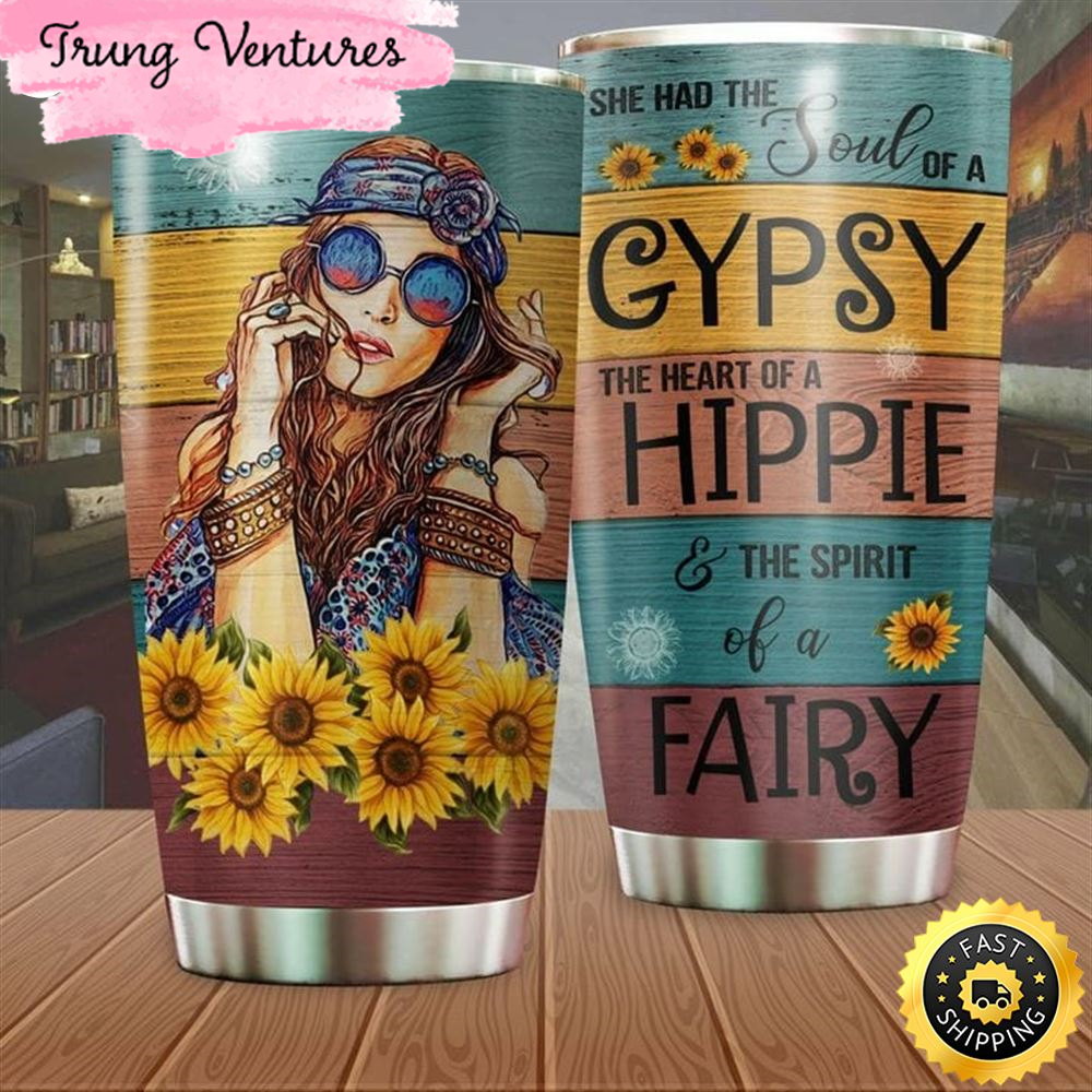 She Had Soul Of Gypsy Heart Of Hippie Stainless Steel Tumble | Inspire ...
