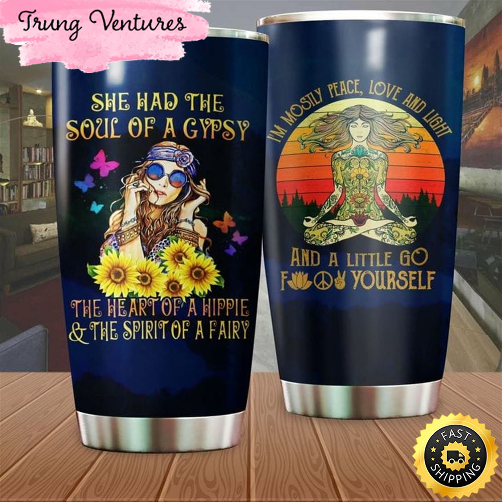She Had Soul Of Gypsy Heart Of Hippie Stainless Steel Tumble | Inspire ...