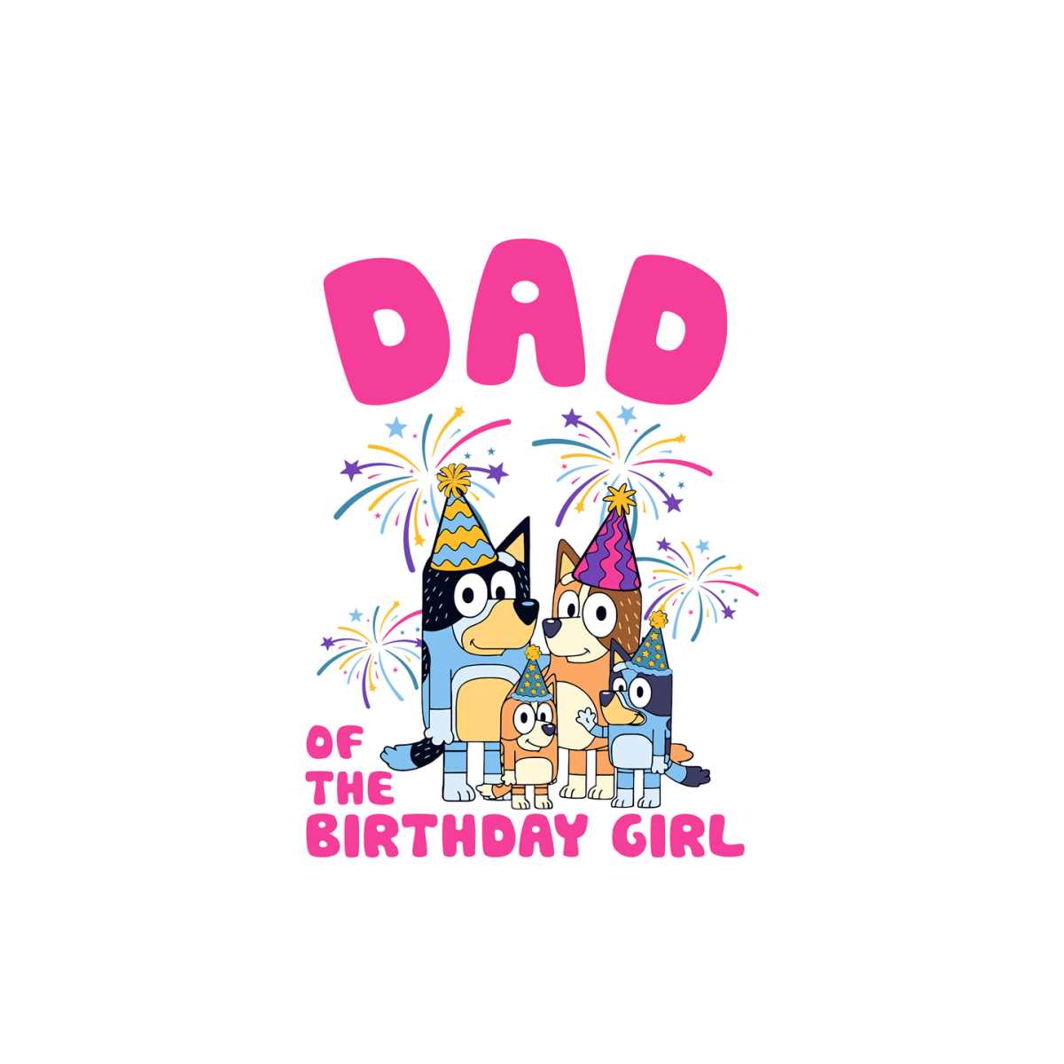 Dad Of The Birthday Girl Bluey Family SVG | Inspire Uplift