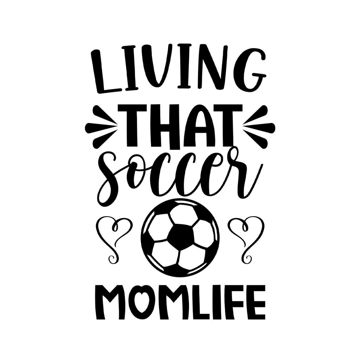 Living That Soccer Life SVG | Inspire Uplift