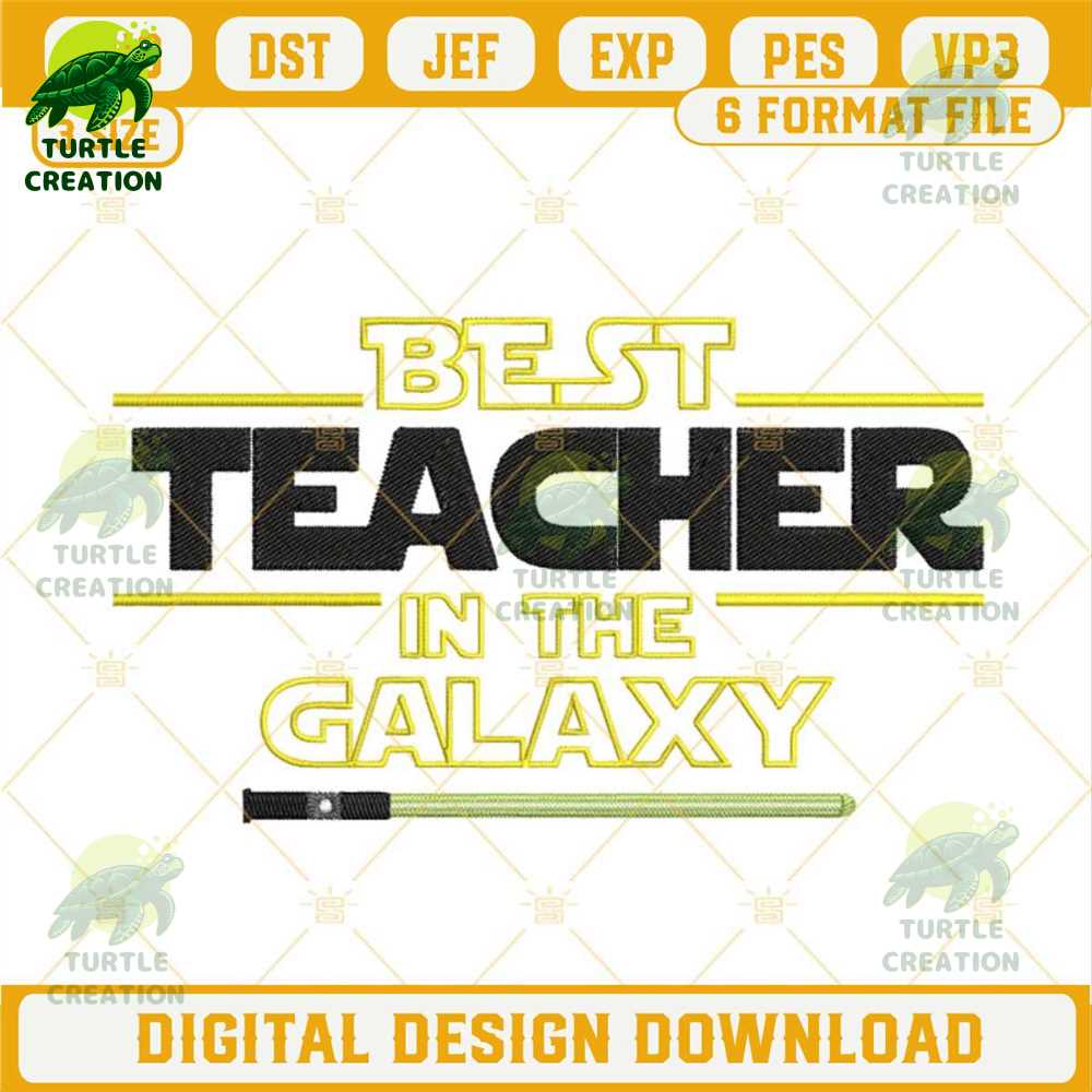Best Teacher In The Galaxy Machine Embroidery Designs, Star | Inspire ...
