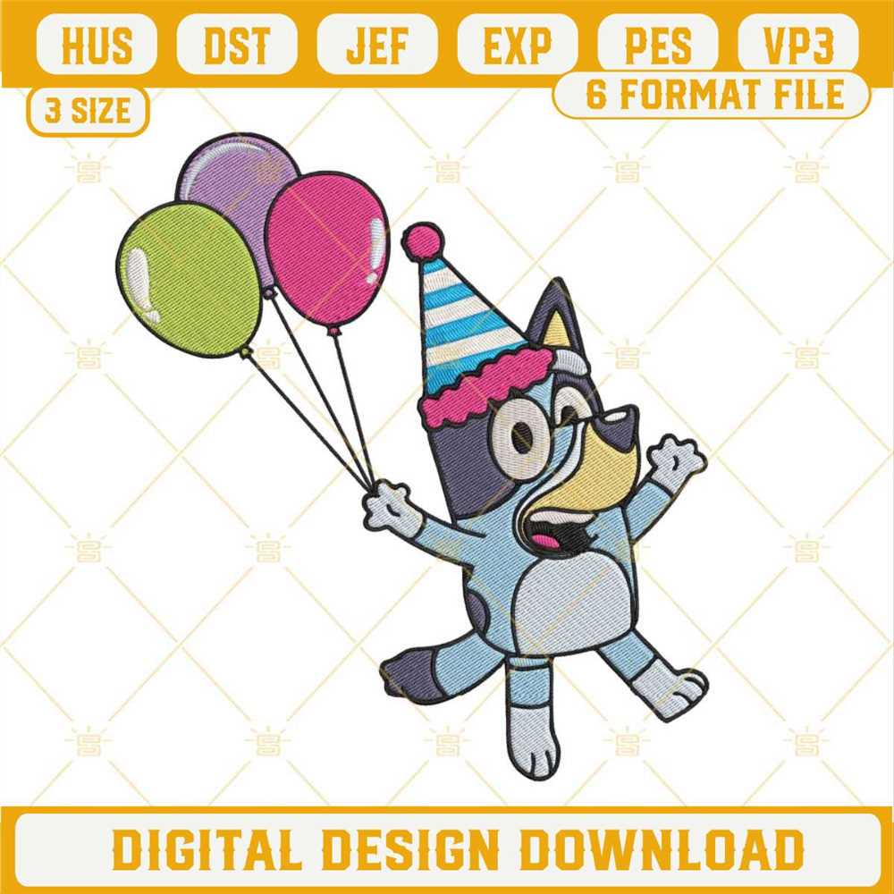 Bluey Birthday Machine Embroidery Designs Pattern Files.jpg | Inspire ...