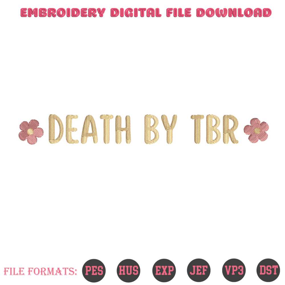 Death by tbr Embroidery Design 5x7 4x4 PES DST JEF VP3, 58 | Inspire Uplift