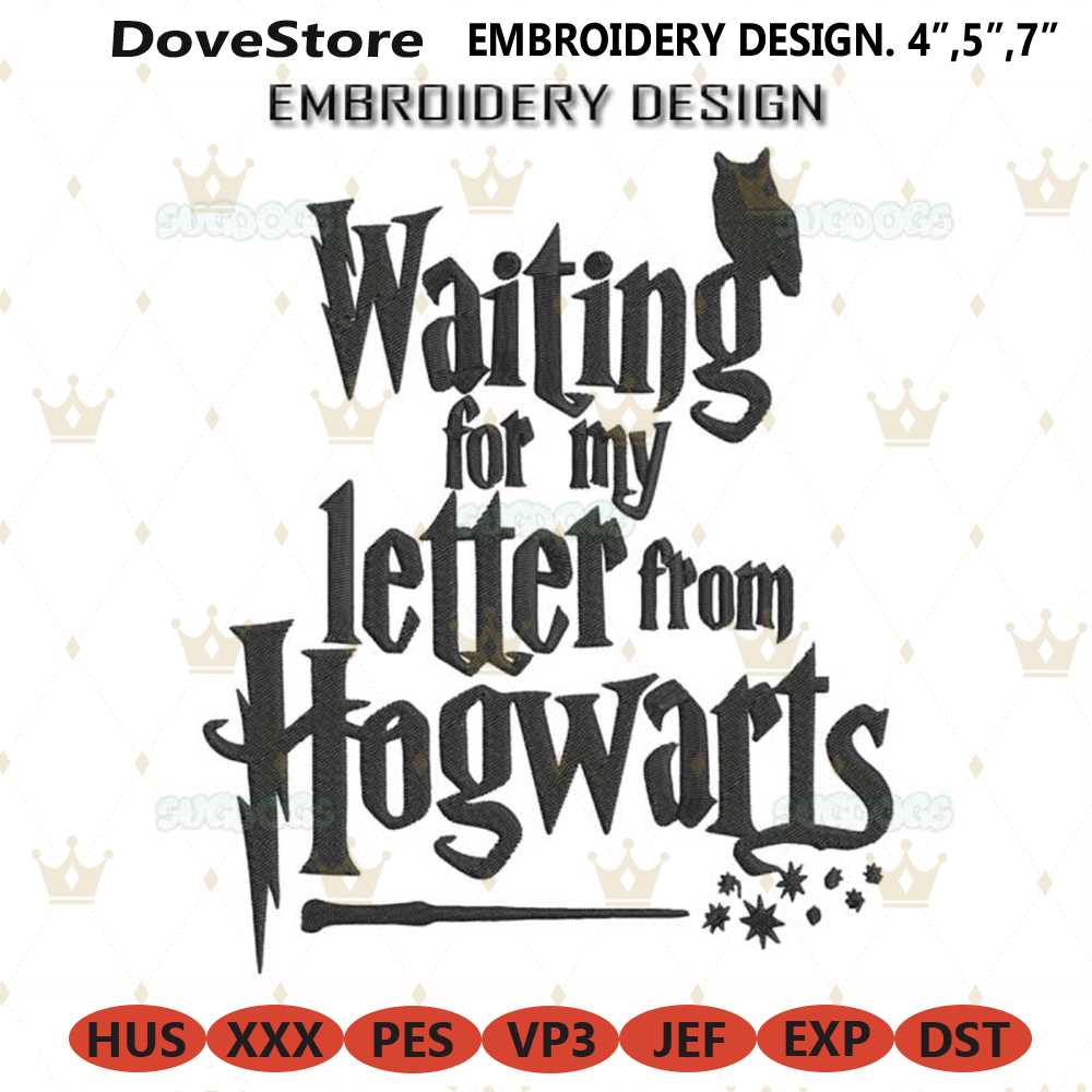 Waiting For My Letter From Hogwarts Embroidery Design File, | Inspire ...