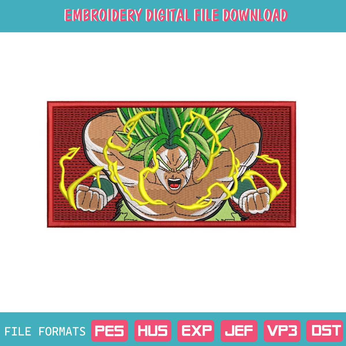 Broly Super Saiyan Anime Dragon Ball Embroidery Design - Inspire Uplift