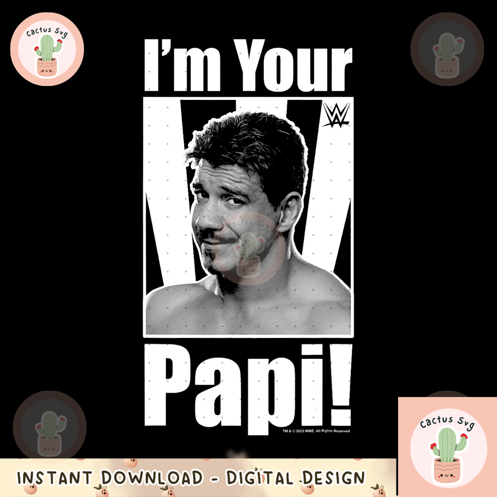 WWE Father s Day I m Your Papi Eddie Guerrero Portrait png, | Inspire ...
