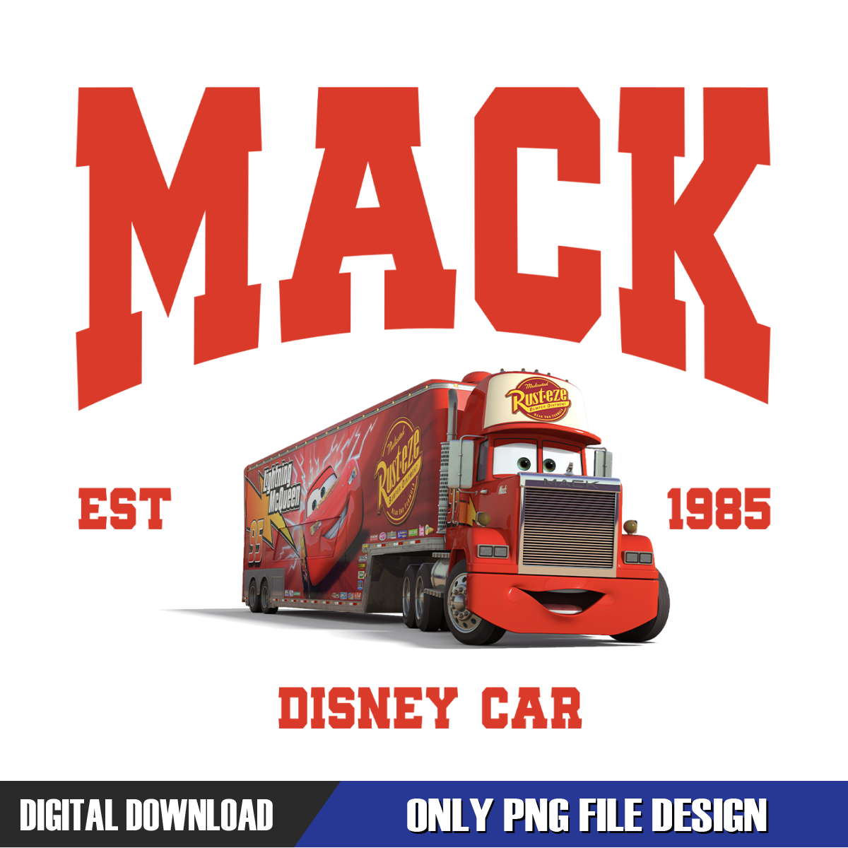 Disney Pixar Cars Mack Est 1985 PNG, Disney PNG ,Disney Mick - Inspire ...