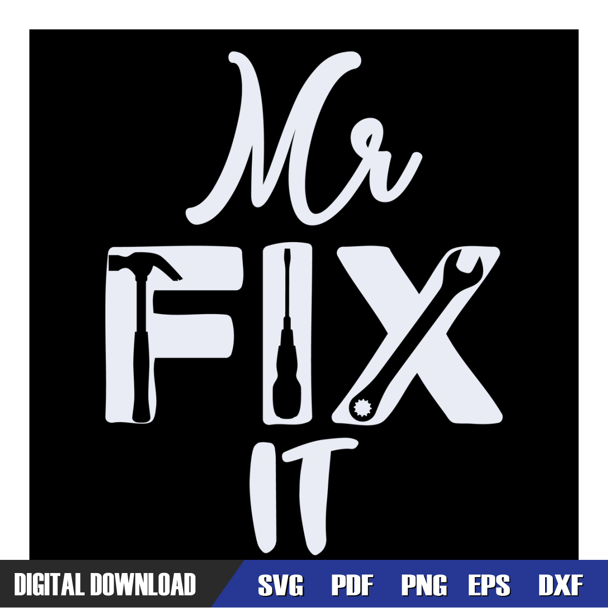 My Father Mr Fix It Svg, Dad SVG, Father Day SVG, Digital Do | Inspire Uplift