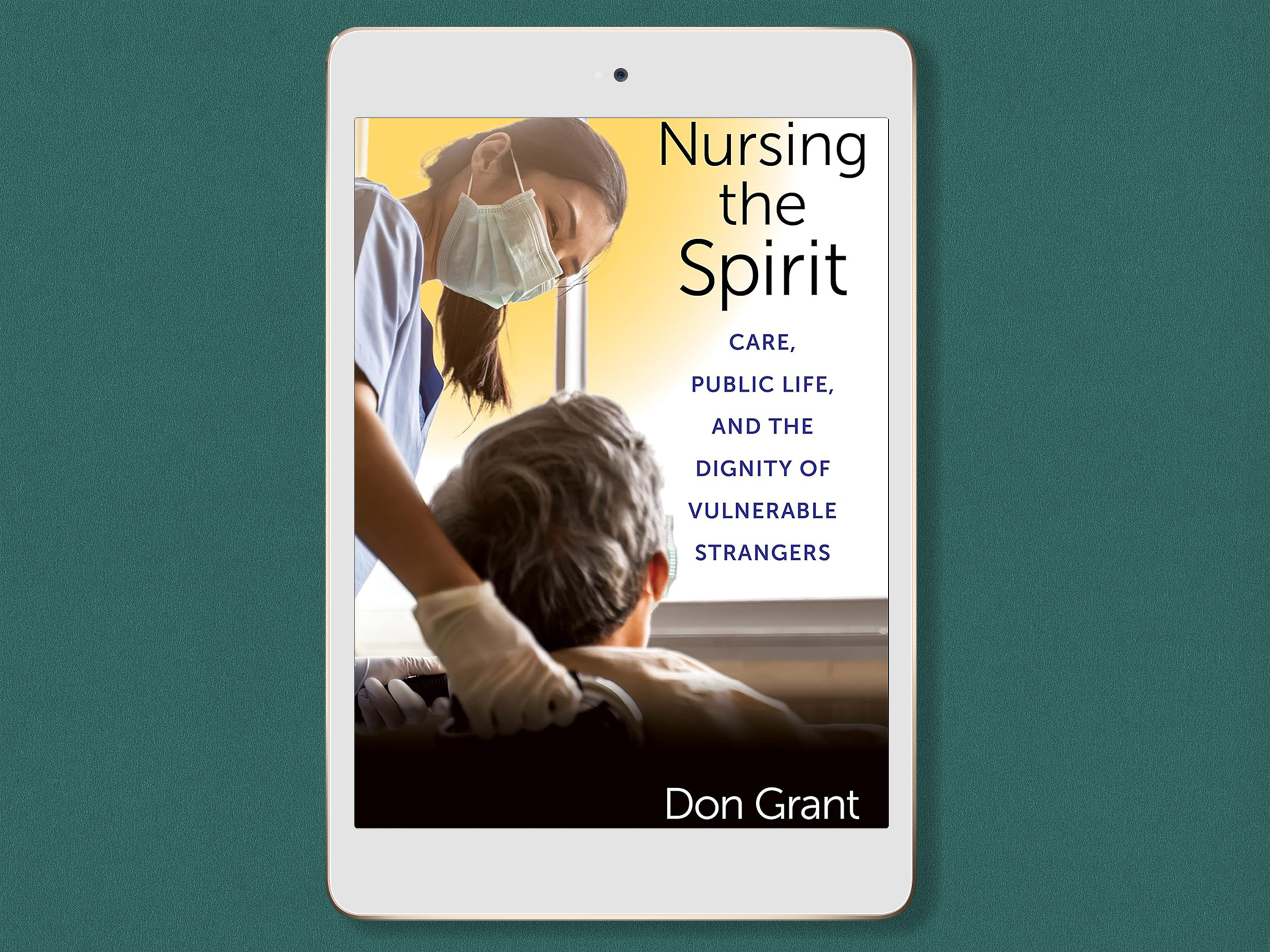 Nursing the Spirit: Care, Public Life, and the Dignity - Inspire Uplift