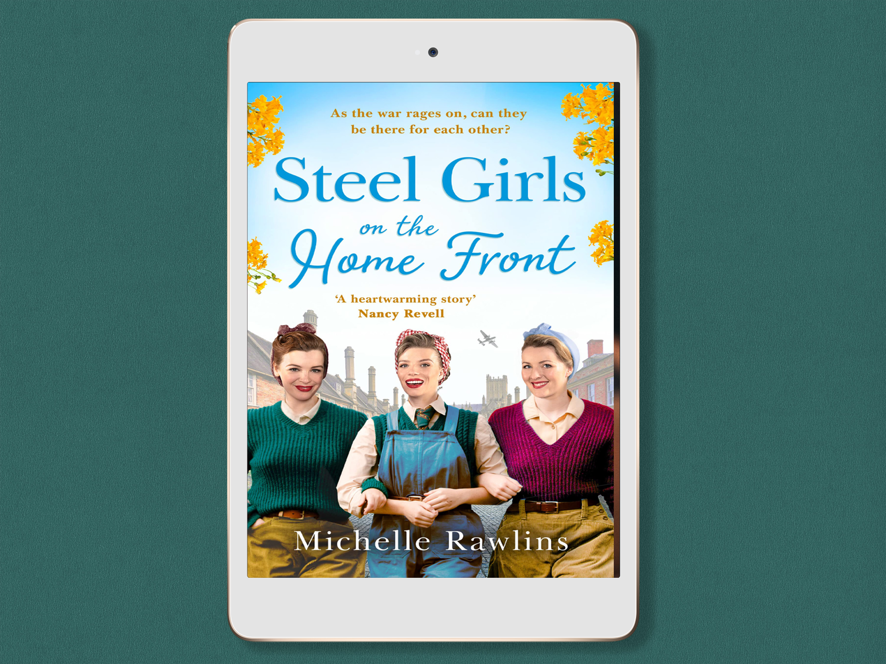 Steel Girls on the Home Front By Michelle Rawlins | Inspire Uplift