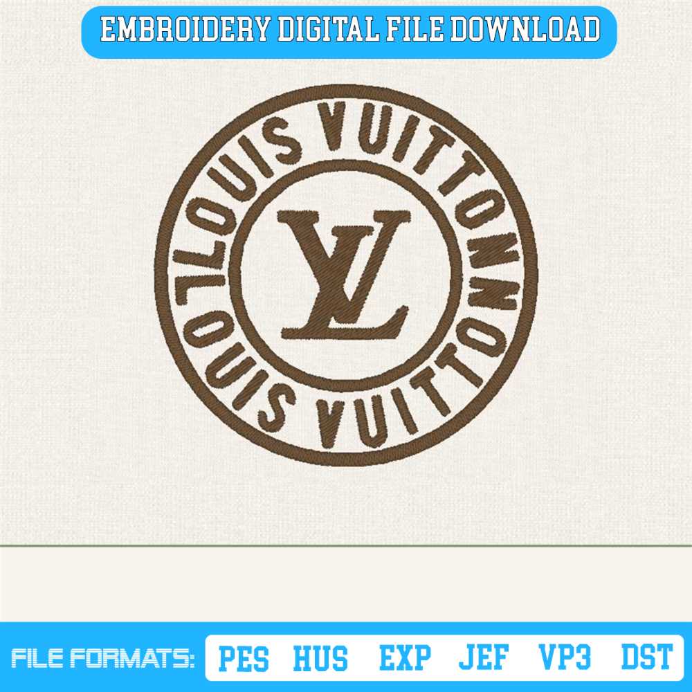 LV Louis Vuitton round logo machine embroidery design file | Inspire Uplift