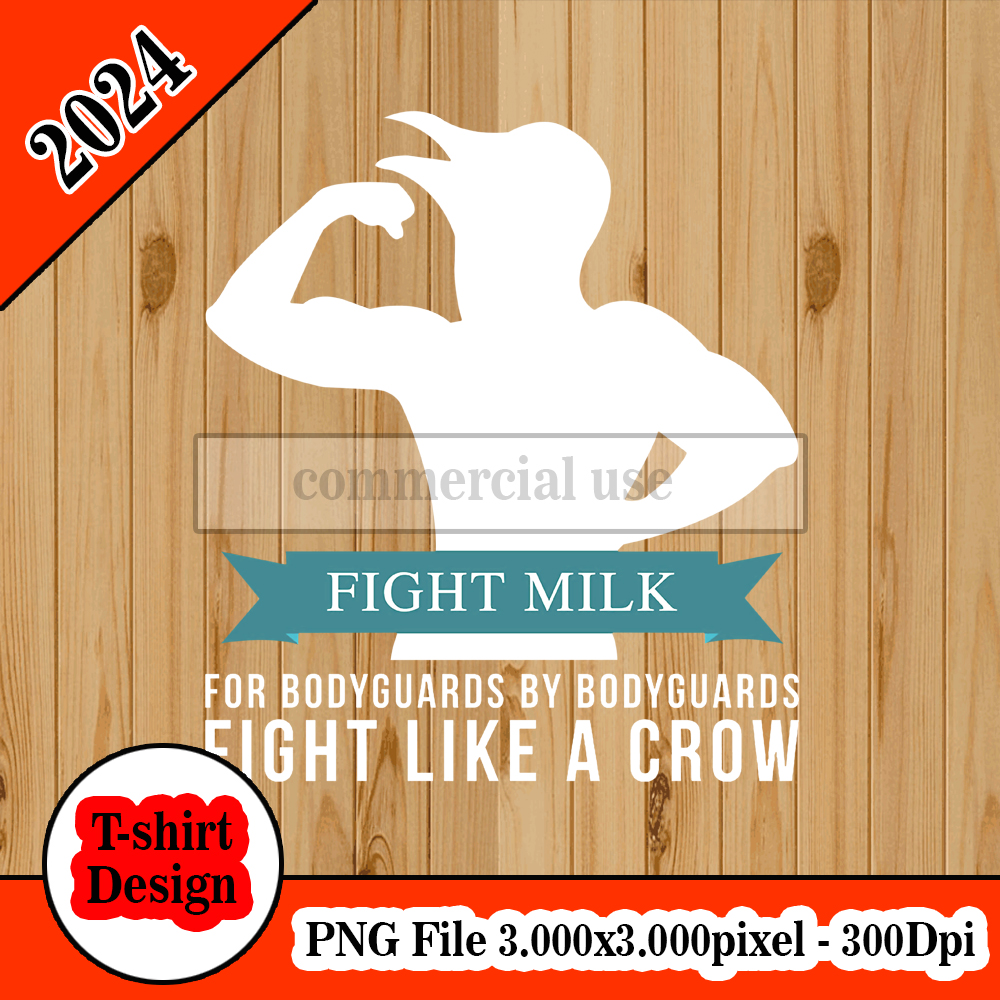Fight Milk fight like a crow tshirt design PNG higt quality | Inspire ...