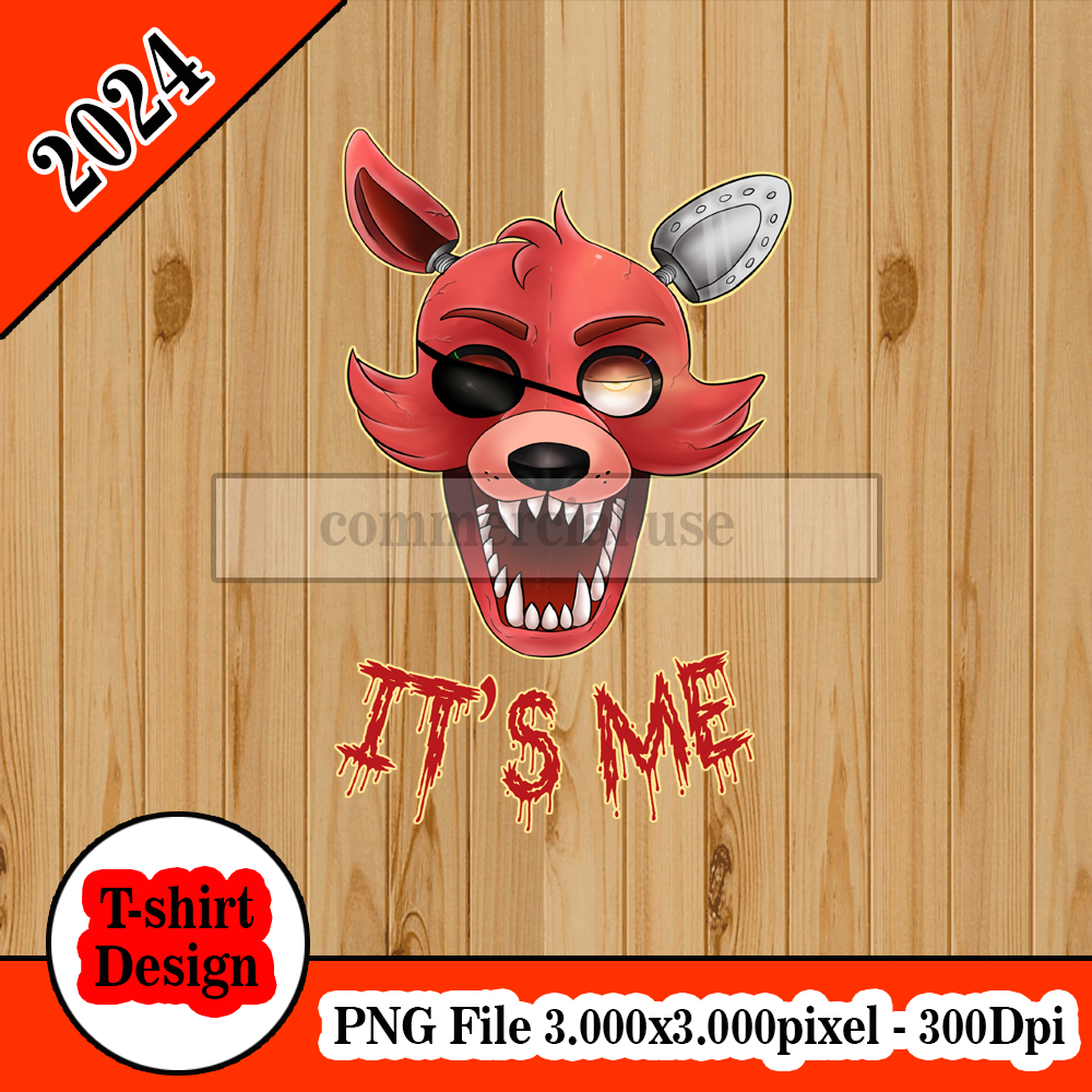 five nights at freddys foxy FNAF its me tshirt design PNG hi | Inspire Uplift