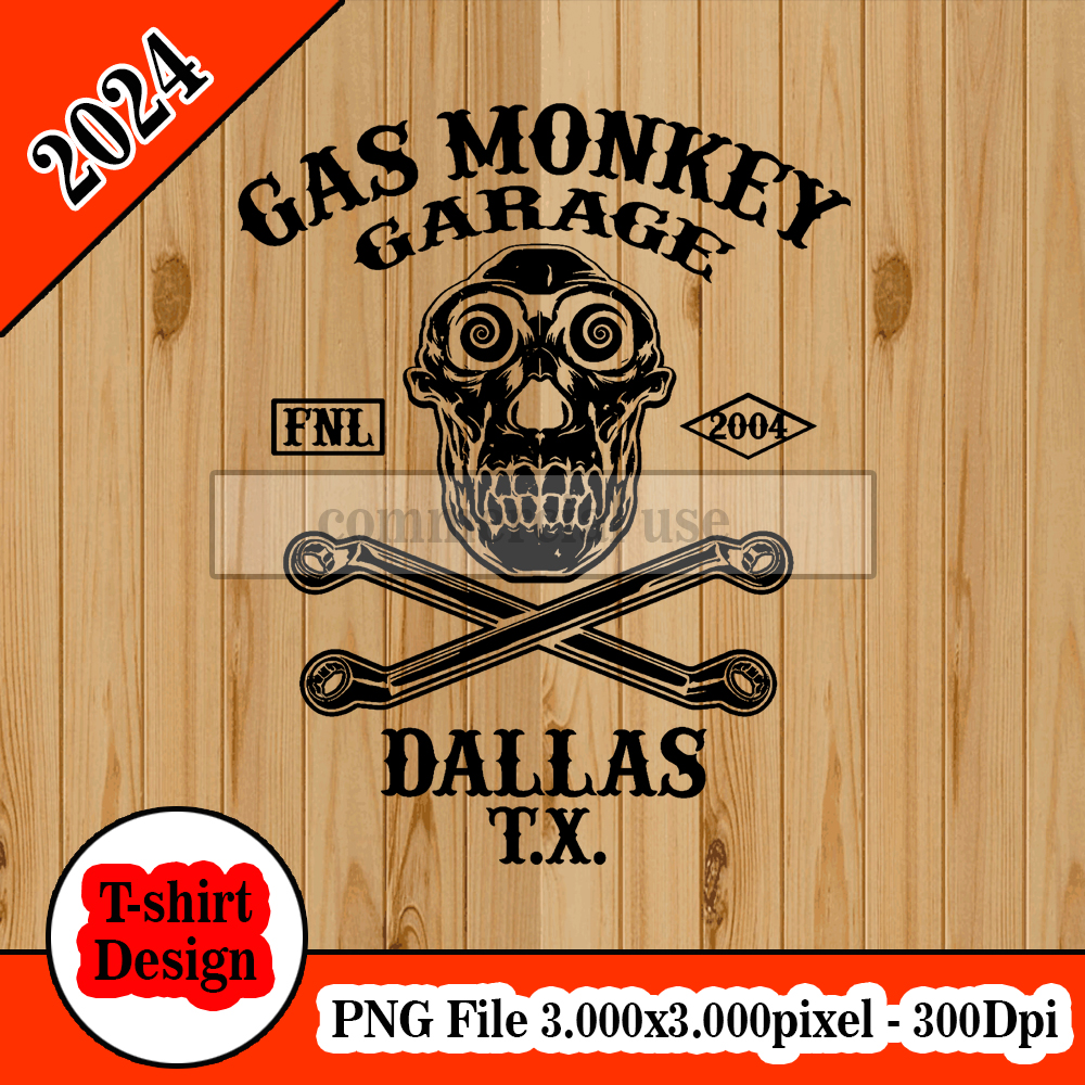 Gas Monkey Garage tshirt design PNG higt quality 300dpi digi | Inspire ...