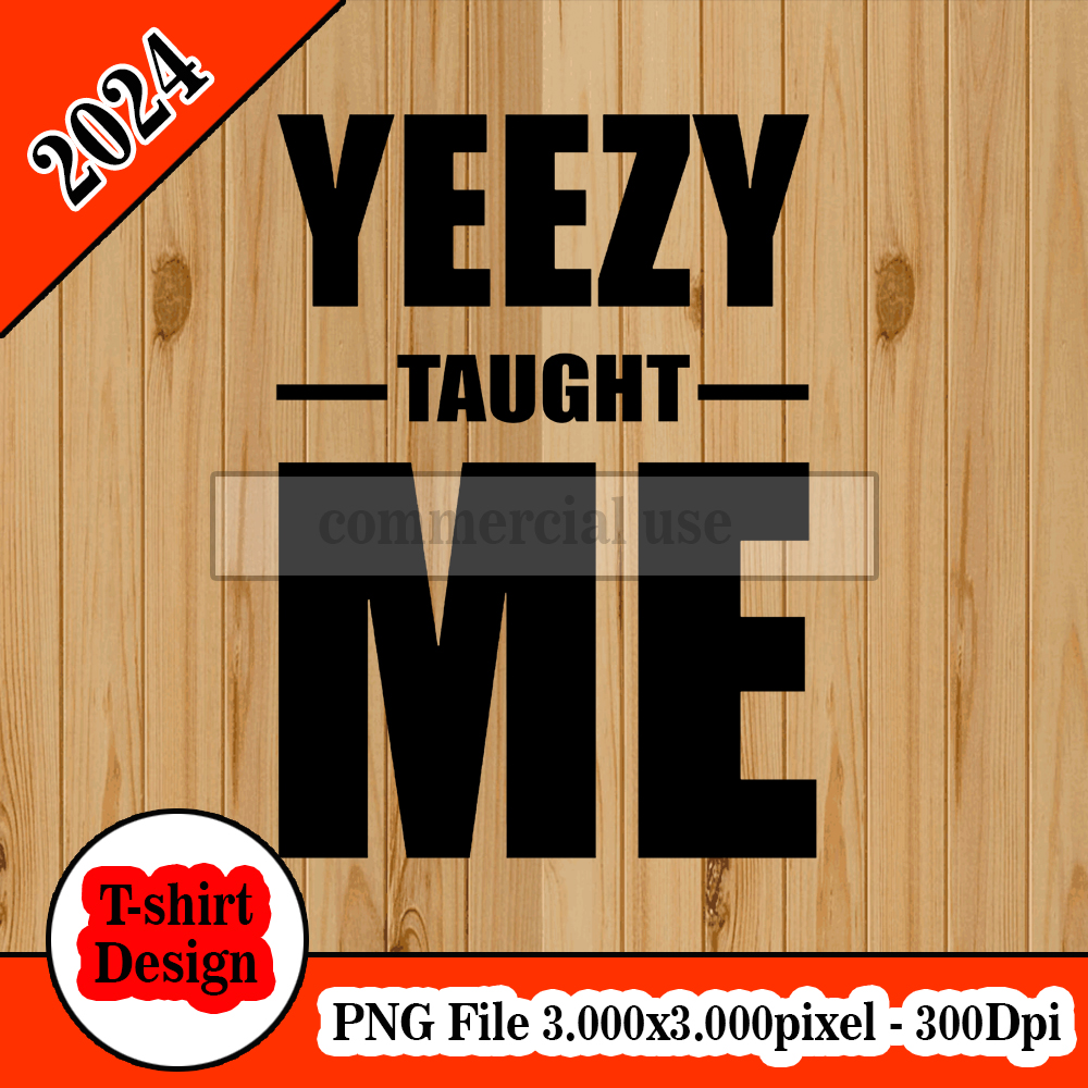 Yeezy tshirt design PNG higt quality 300dpi digital file ins | Inspire ...