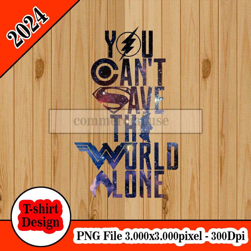 you can't save the world alone - Justice league tshirt desig | Inspire ...