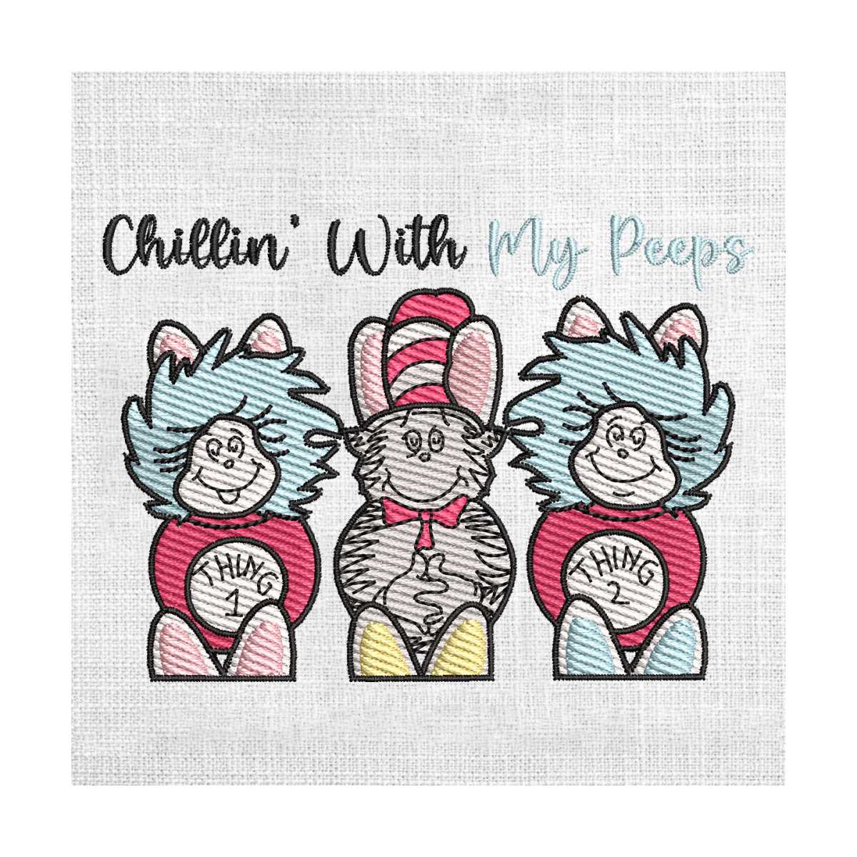 Chilling With My Peeps Dr Seuss Easter Bunny Embroidery | Inspire Uplift