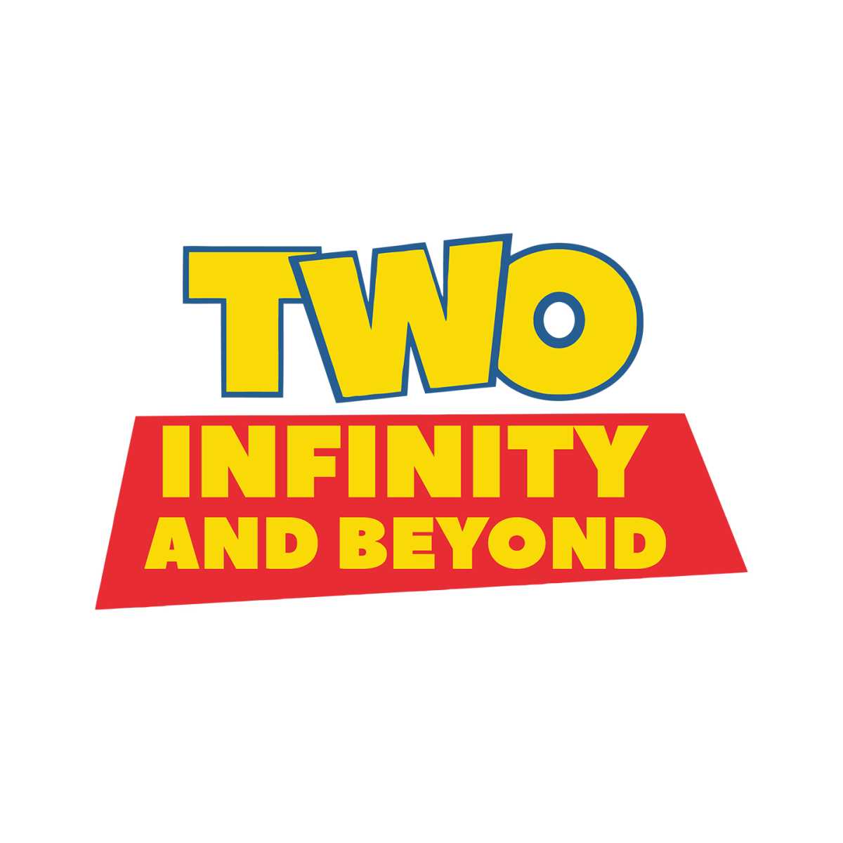 Toy Story Two Infinity And Beyond Svg | Inspire Uplift