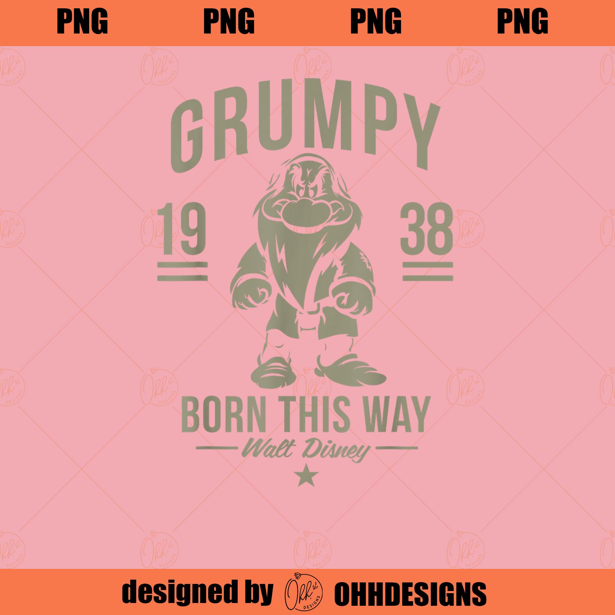 Disney Snow White Grumpy Born This Way 1938 PNG Download | Inspire Uplift