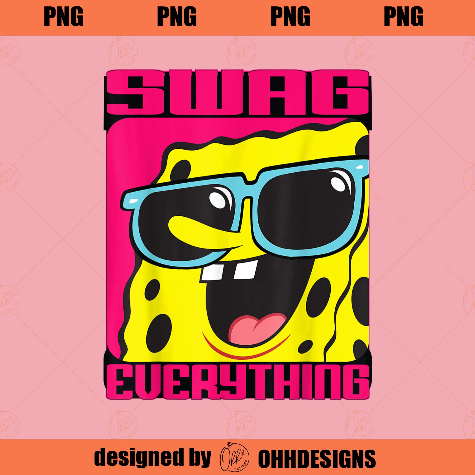 Spongebob Squarepants Swag Everything PNG Download | Inspire Uplift