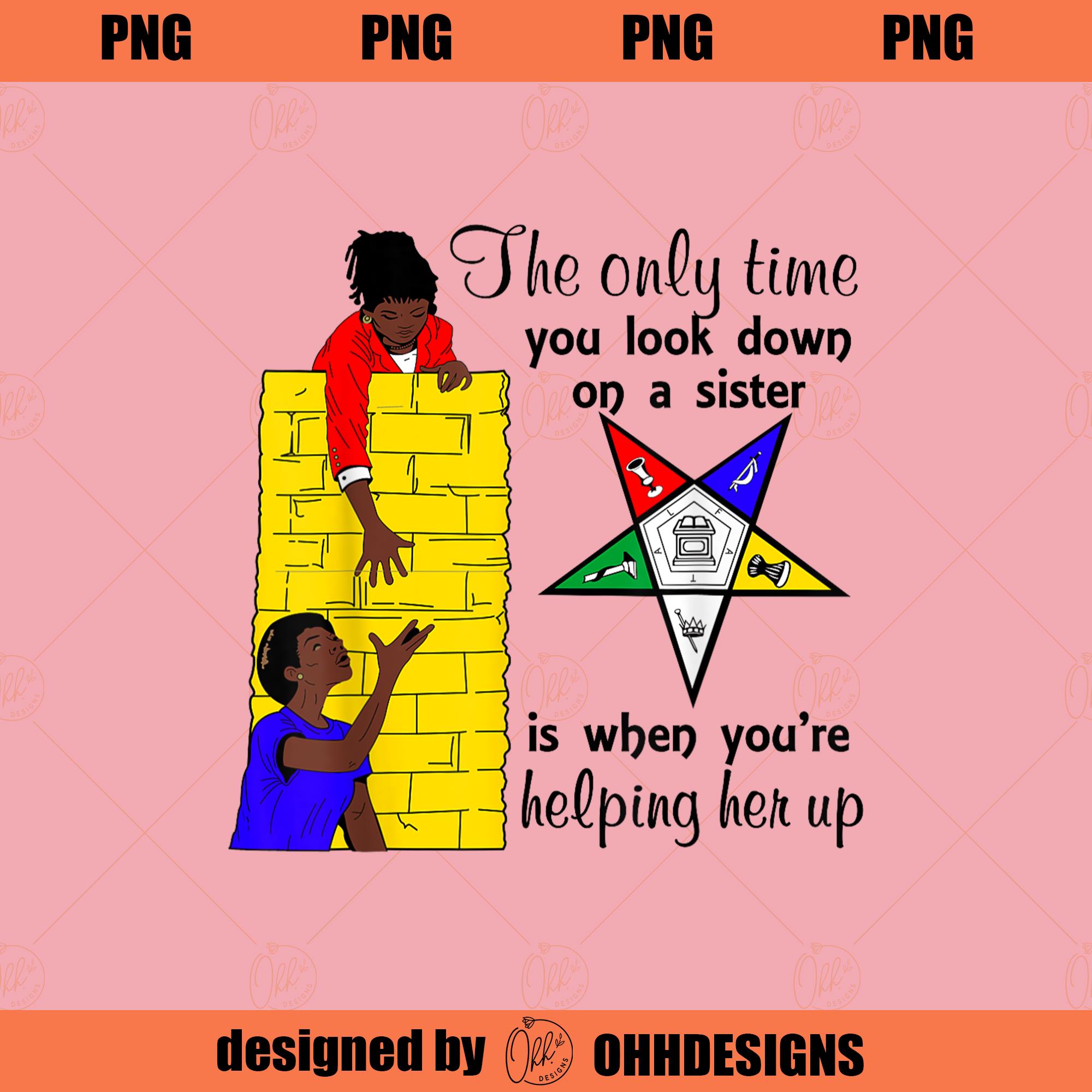OES Help Sister Up Order of the Eastern Star Mothers Day PNG | Inspire ...