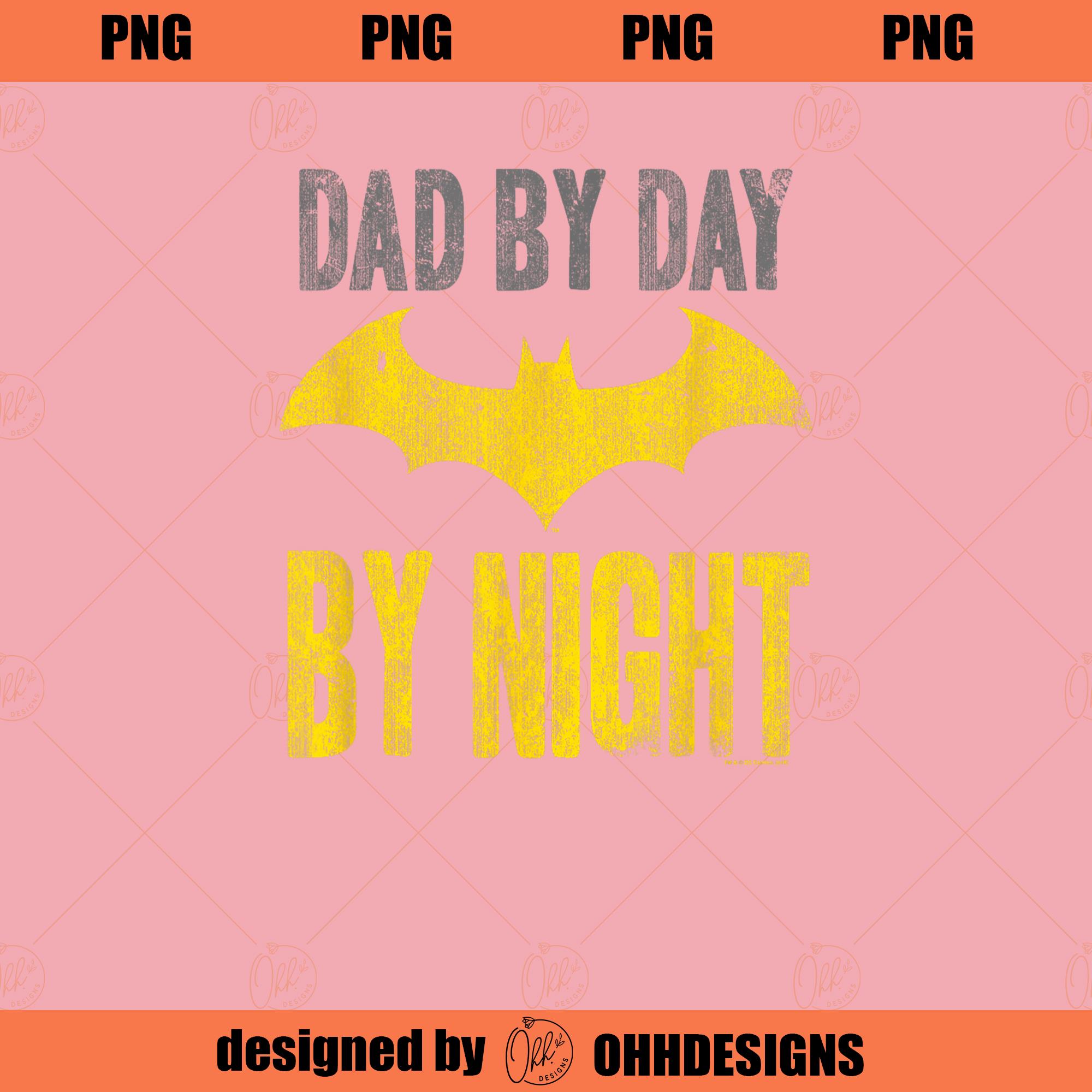 Batman Dad by Day PNG Download | Inspire Uplift