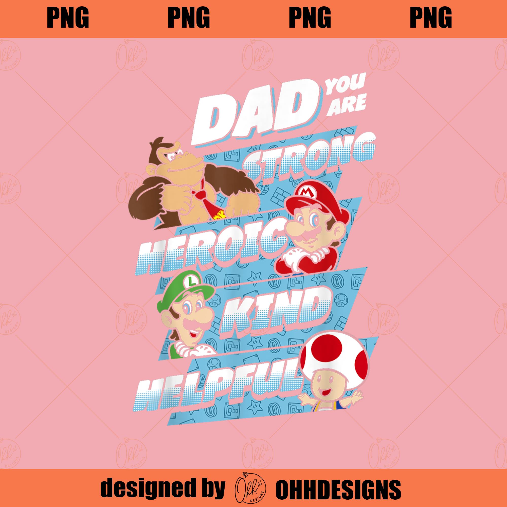 Nintendo Super Mario Dad You Are Graphic PNG Download | Inspire Uplift