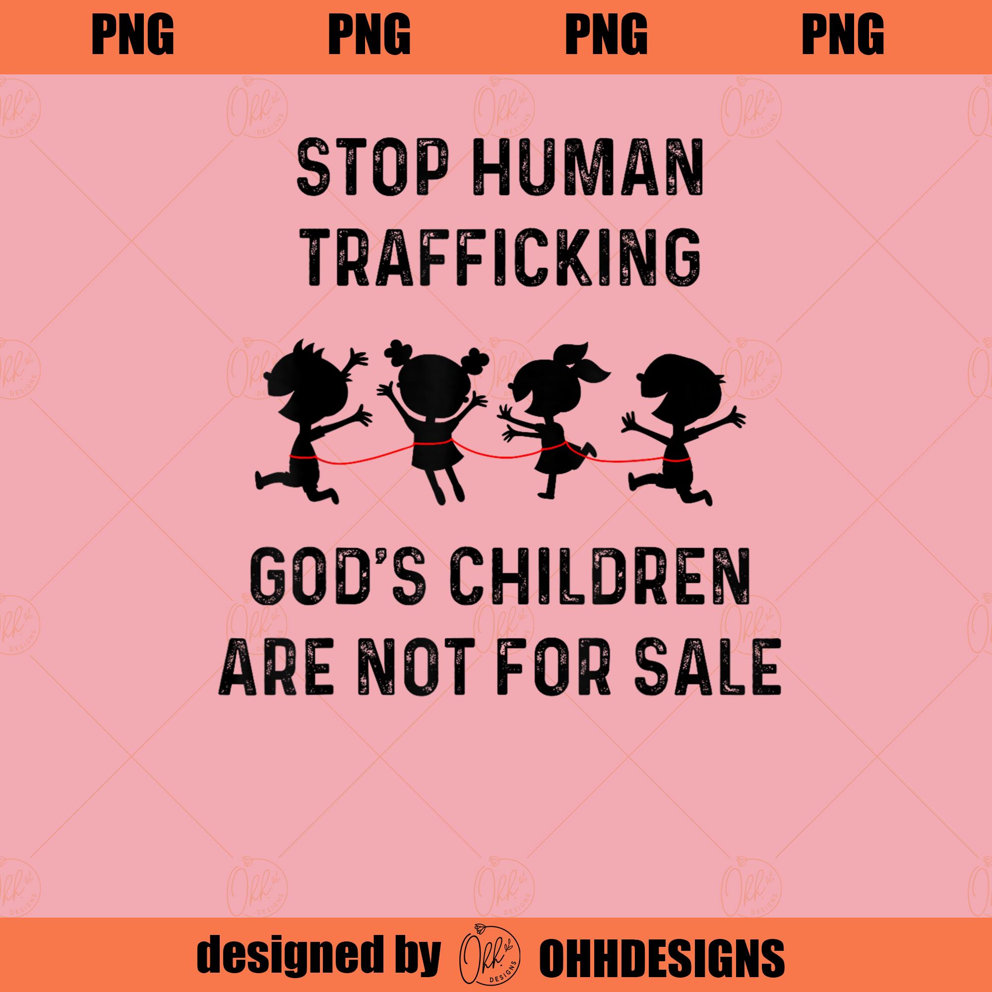 Stop Human Trafficking Gods Children Are Not Buyable Ohh Des - Inspire ...