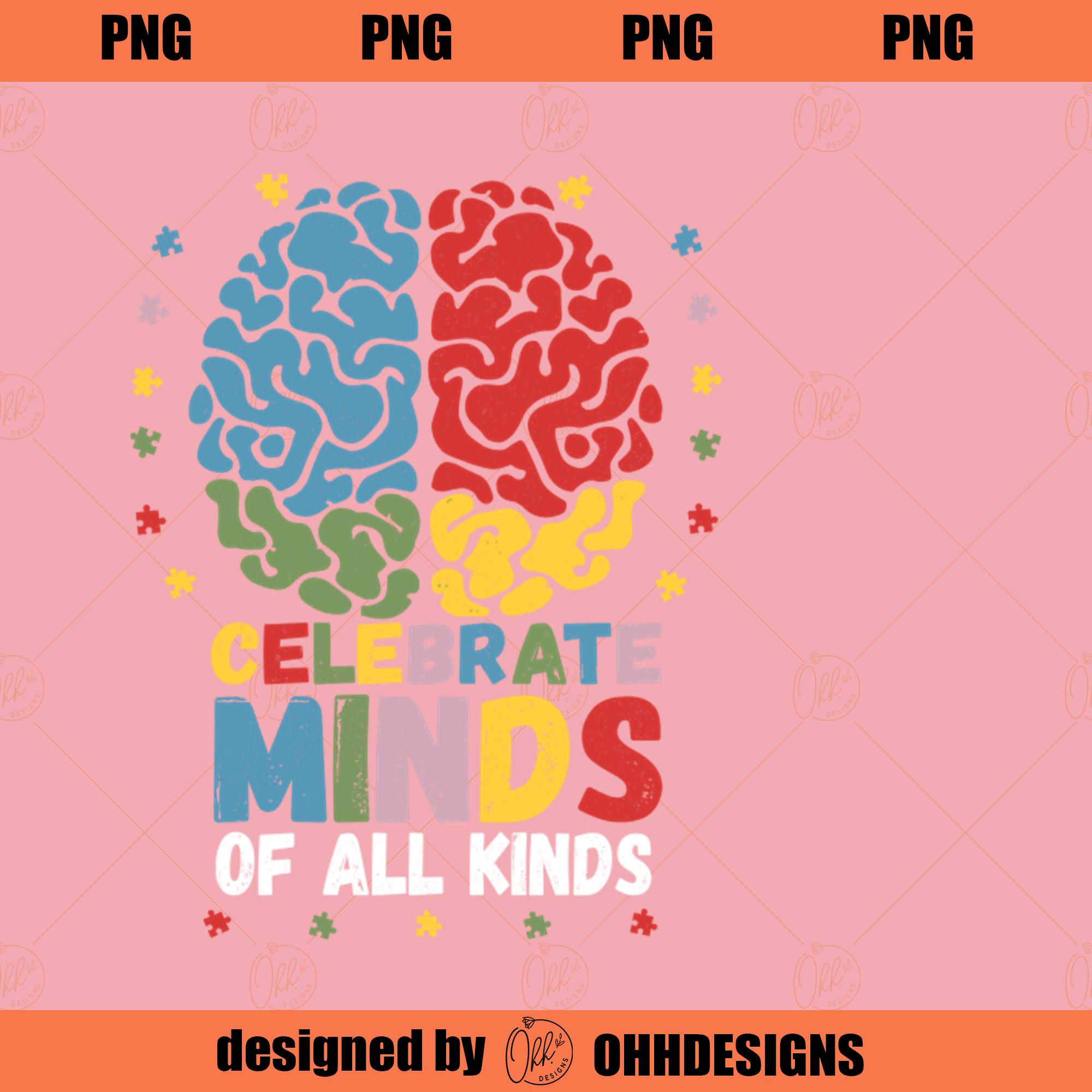 Celebrate Minds Of All Kinds Neurodiversity Autism Autistic - Inspire ...