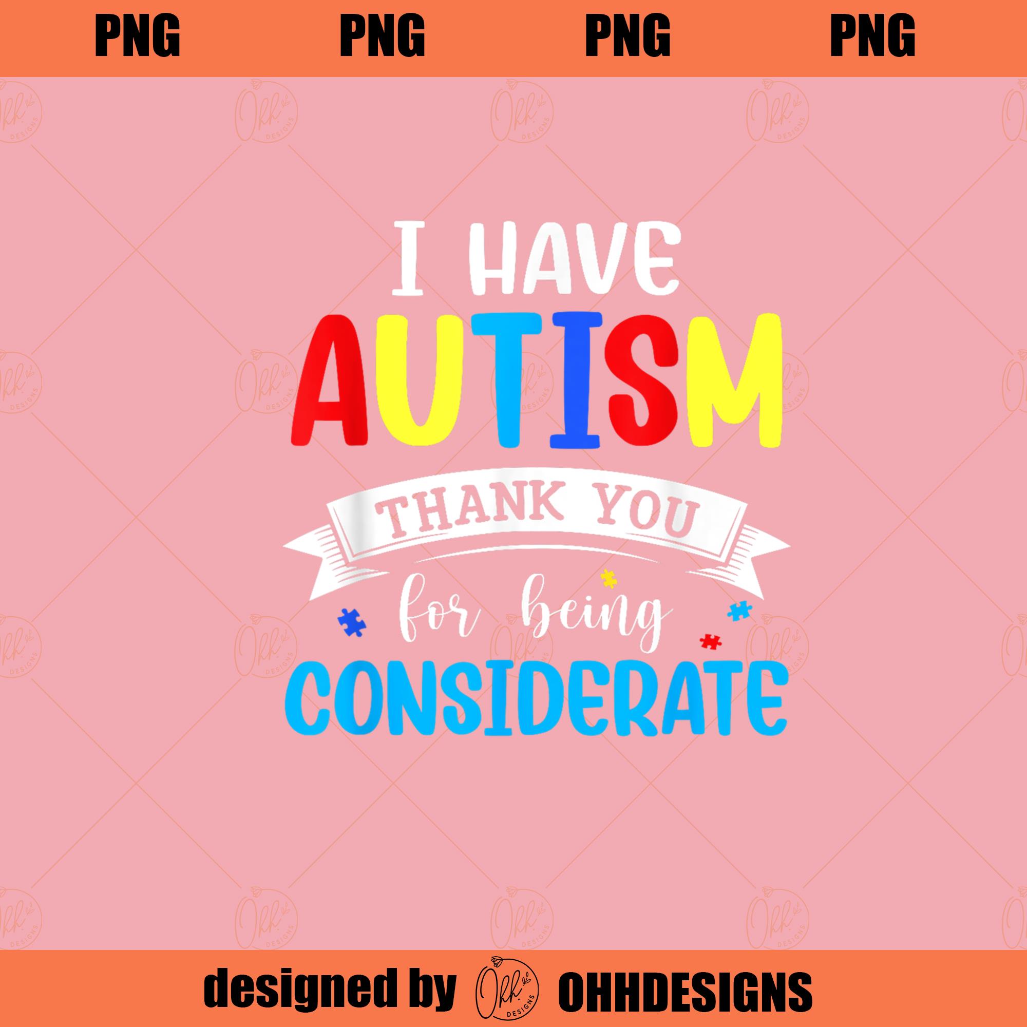 I Have Autism Autistic For Kids Ohh Designs PNG Download | Inspire Uplift