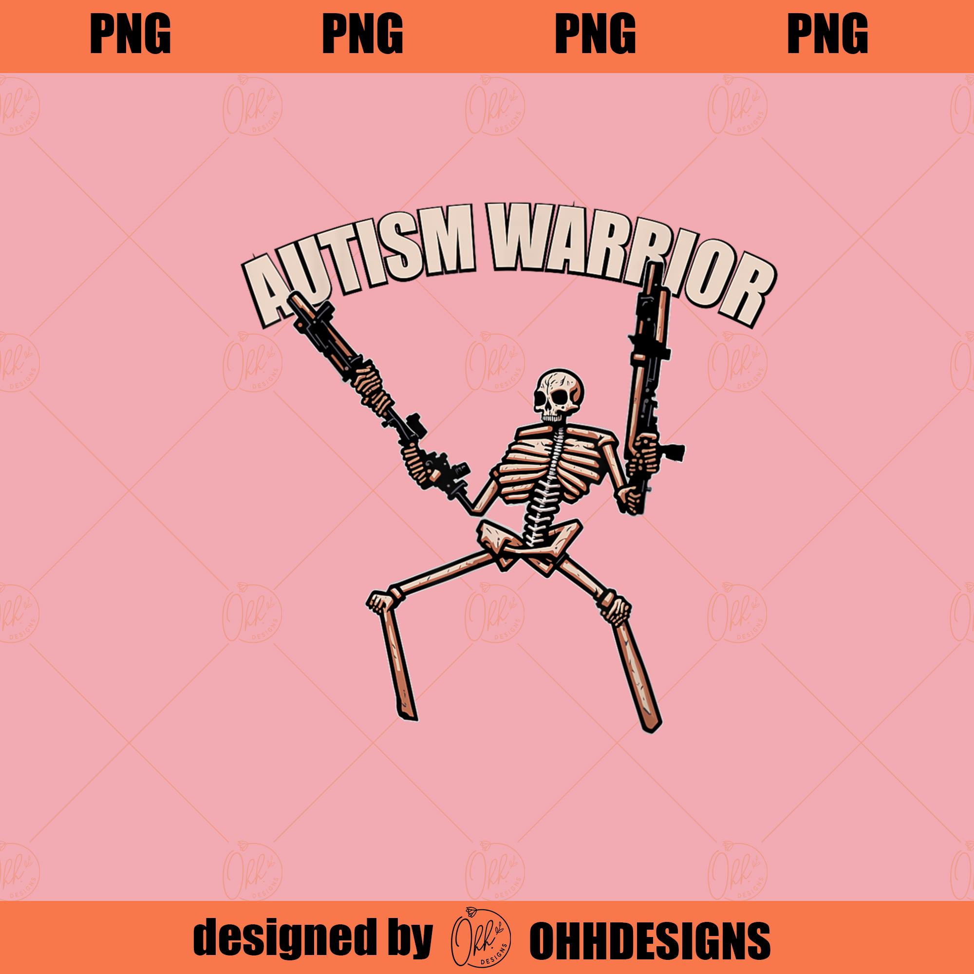 Skull Autism Warrior Autism Skeleton Meme Autism Awareness O | Inspire ...