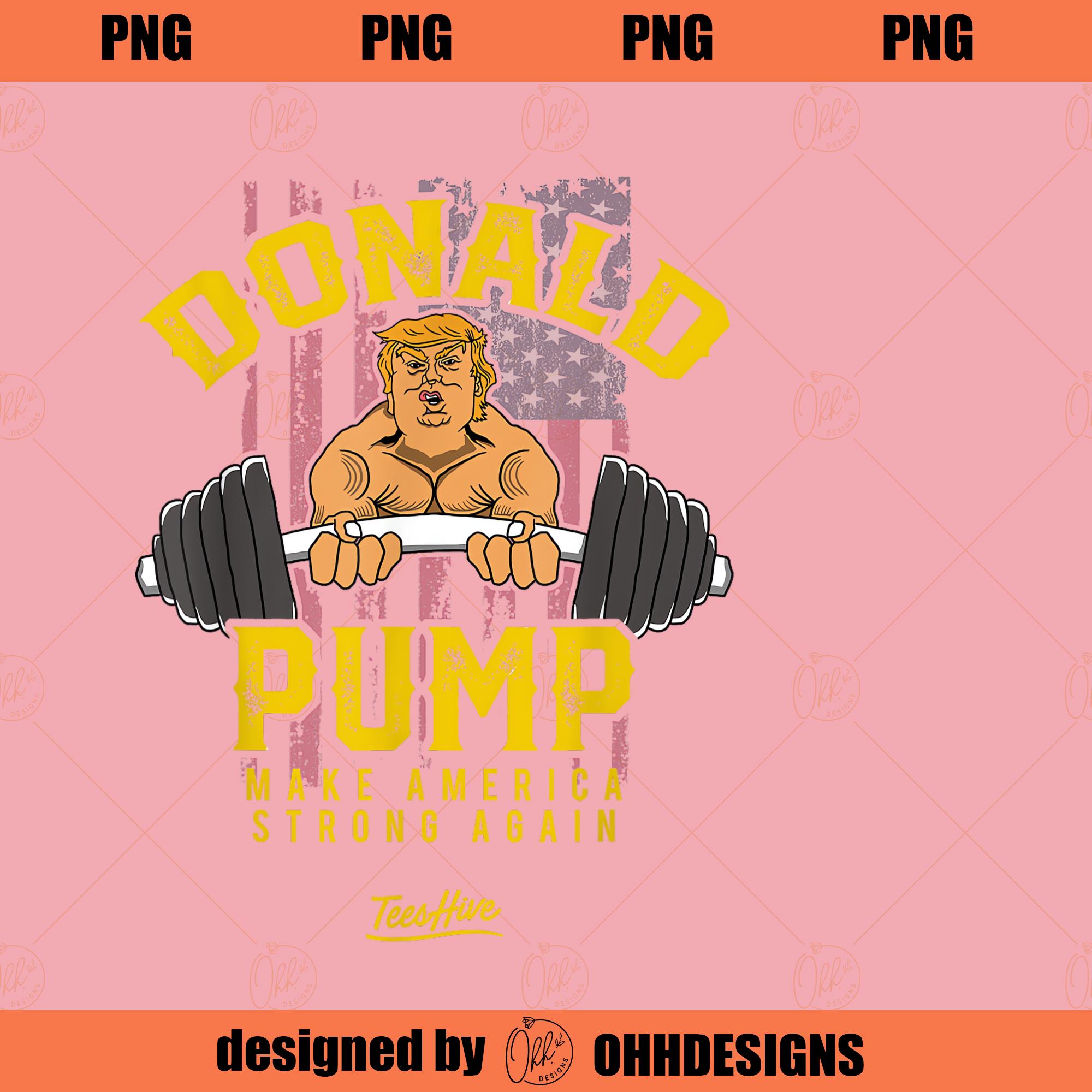 Donald Pump Trump Gym Trump Workout Trump PNG Download | Inspire Uplift