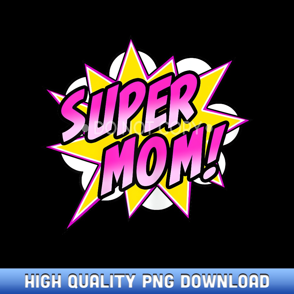 Super Mom Comic Book Superhero Mother's Day - Artisanal Subl | Inspire ...