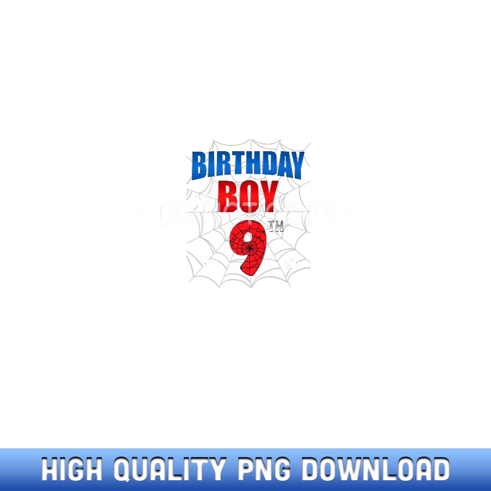 Nine 9 Years Old Spider Web 9th Birthday Boy Party Kids Prem | Inspire ...