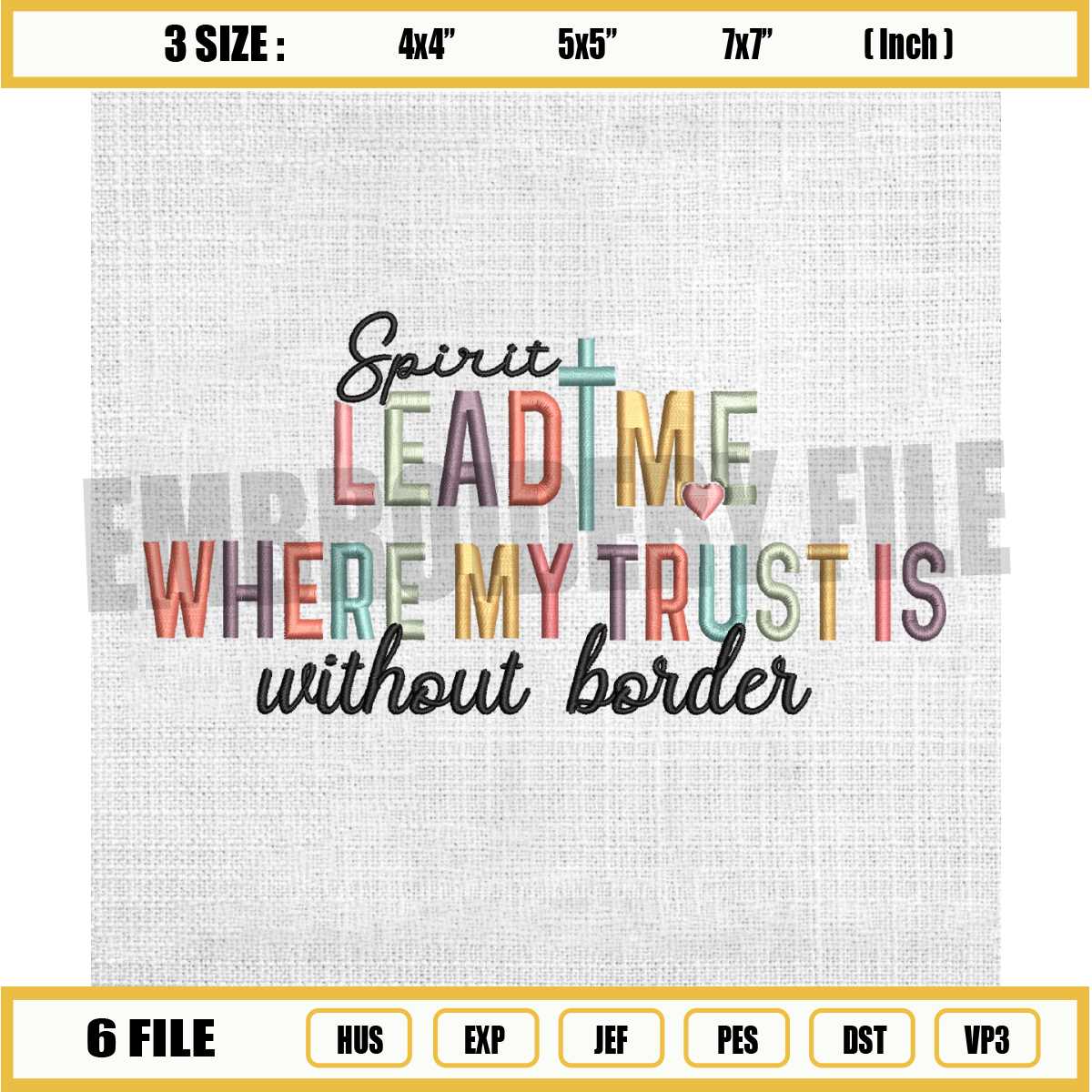 Spirit Lead Me Where My Trust Is Without Border Embroidery | Inspire Uplift